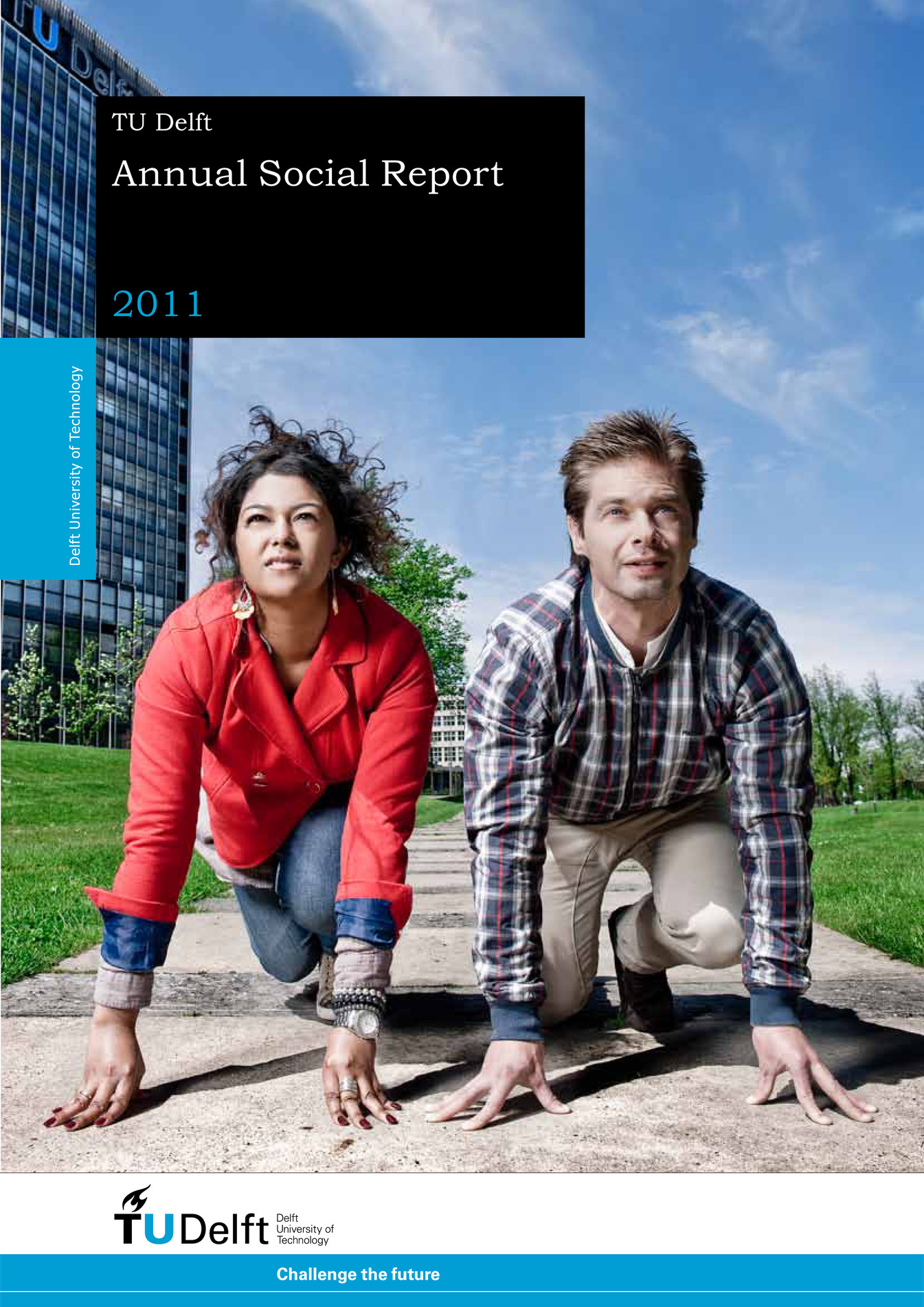 TU Delft - Annual Social Report 2011 - Pagina 1 - Created with Publitas.com