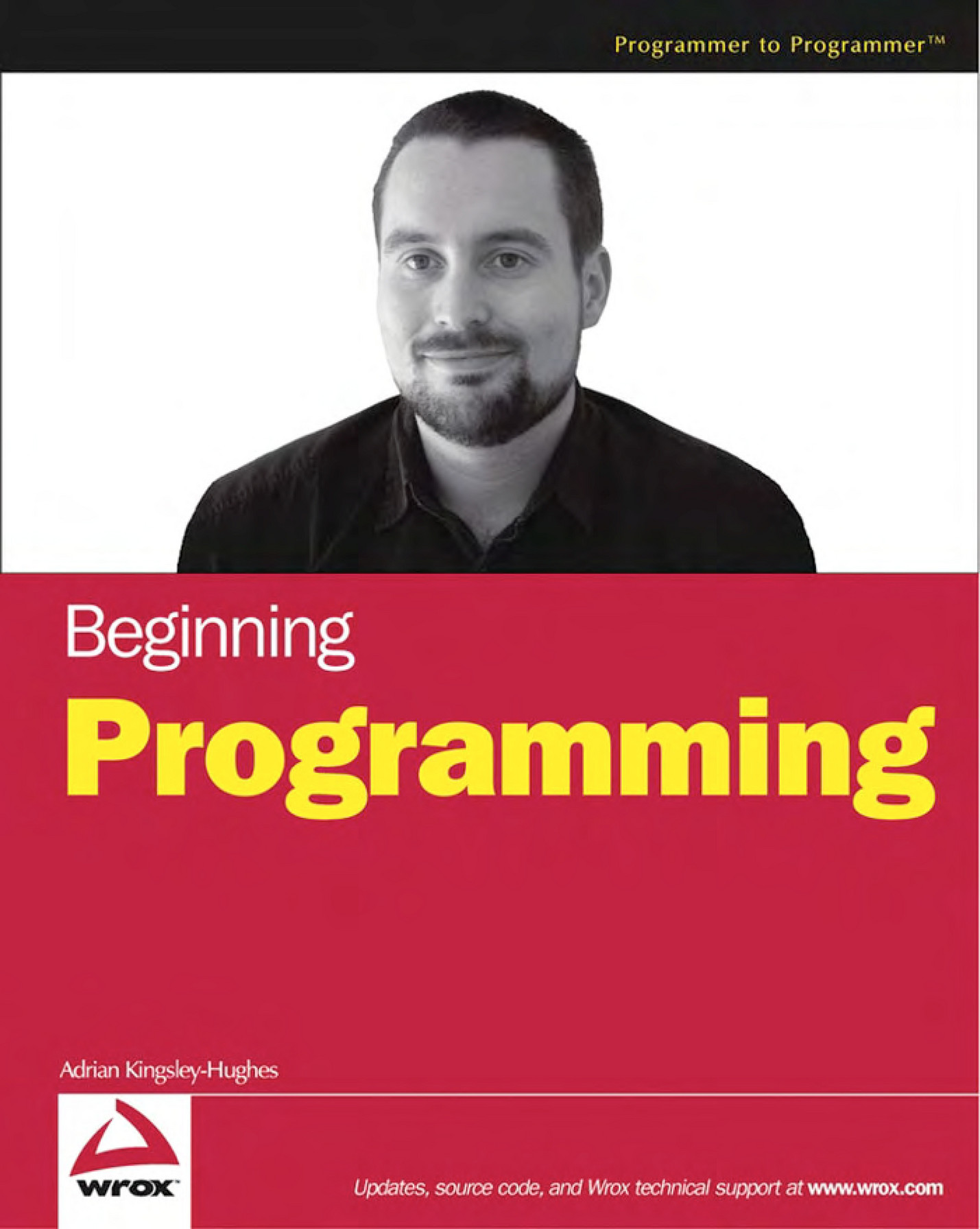 Beginning Programming by wrox - Adrian & Kathie Kingsley-Hughes - Page 1 - Created with Publitas.com