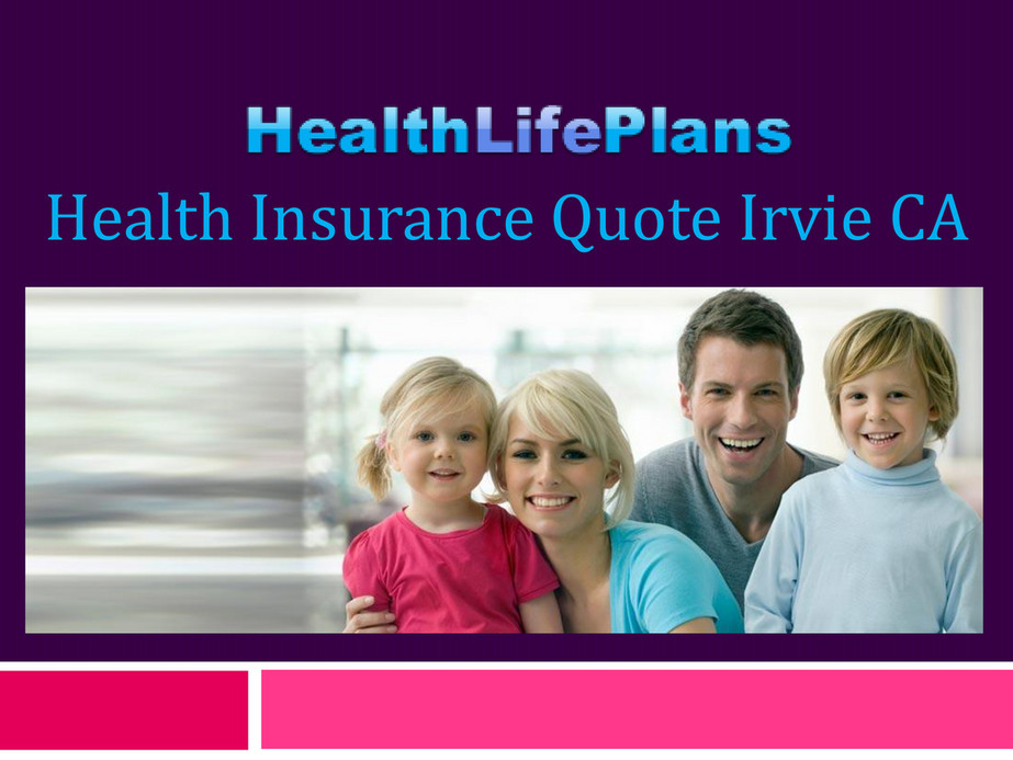healthlifeplans - Health Insurance Quote Irvie CA - Page 1 - Created ...