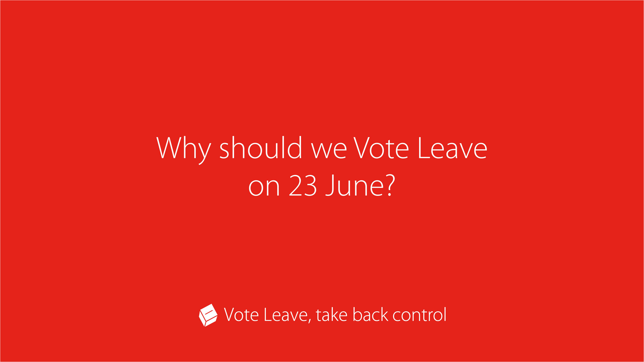 Vote Leave - Why Vote Leave - Page 1 - Created with Publitas.com