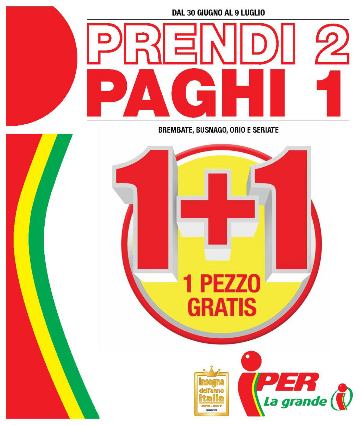 SP - Iper - Prendi 2, paghi 1 dal 30 Giugno al 9 Luglio 2017 - Page 2-3 ...