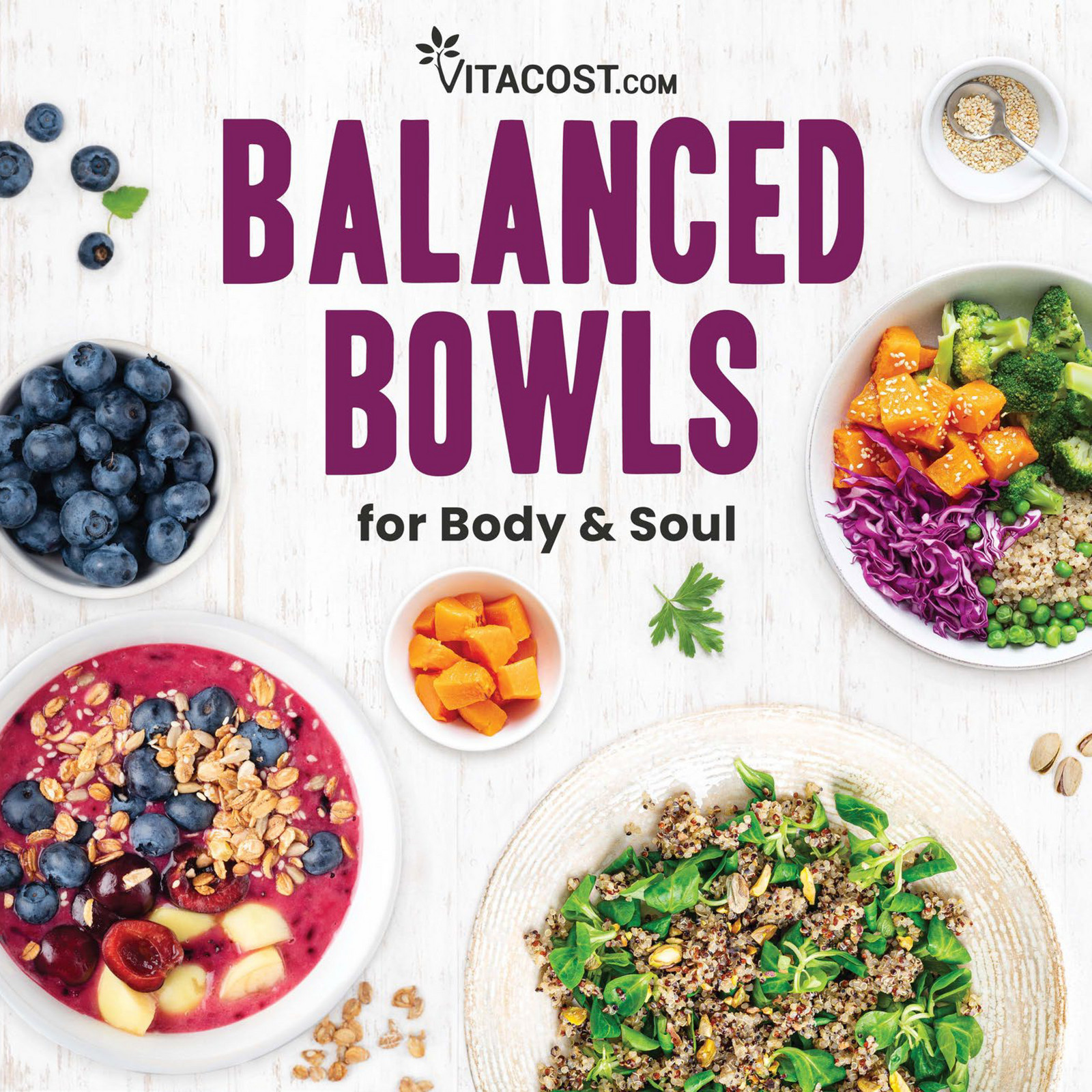 Bowl Recipes E-Book: Balanced Bowls for Body & Soul | Vitacost Blog - Page 1