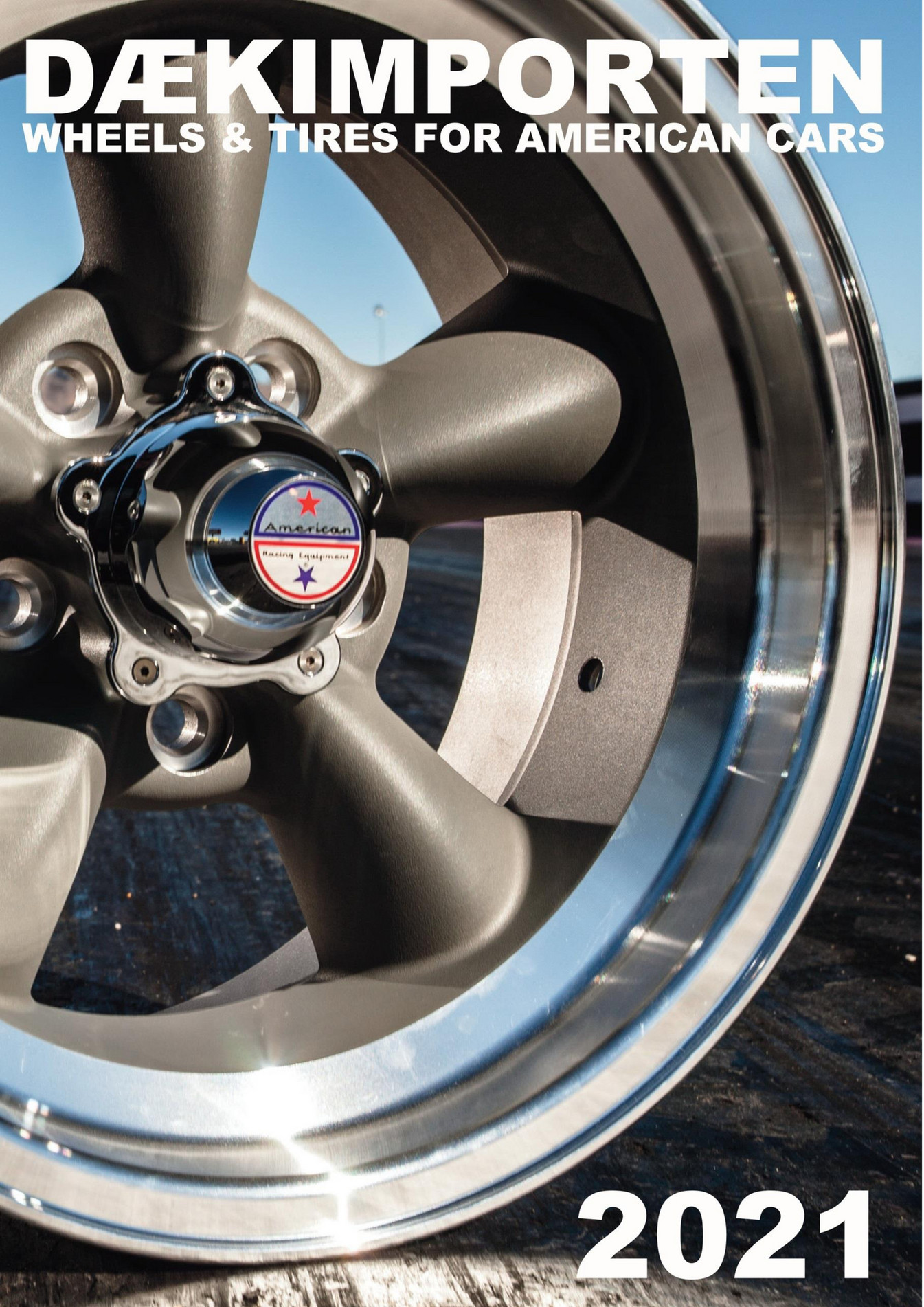 My publications - DAEKIMPORTEN 2021 KATALOG - WHEELS AND TIRES FOR AMERICAN CARS - Page 1 ...