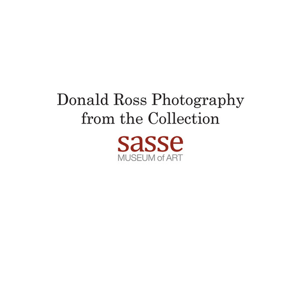Sasse Museum of Art - Donald Ross Photography from the Collection ...