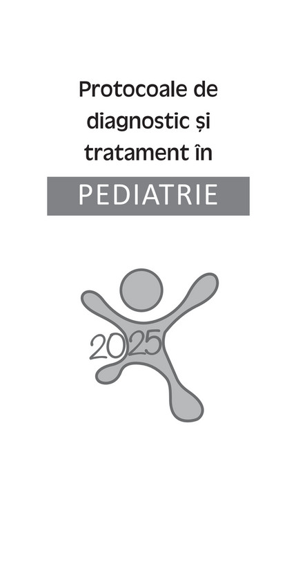 Amaltea Medical - Protocoale de Diagnostic si Tratament in Pediatrie 2025 [Cuprins] - Pagină 2 ...