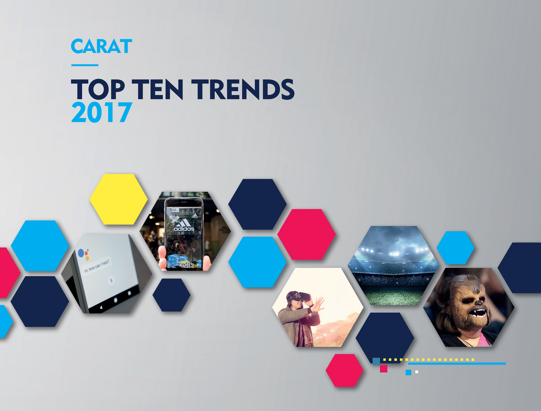 Carat - CARAT | TOP TEN TRENDS 2017 - Page 4 - Created with Publitas.com