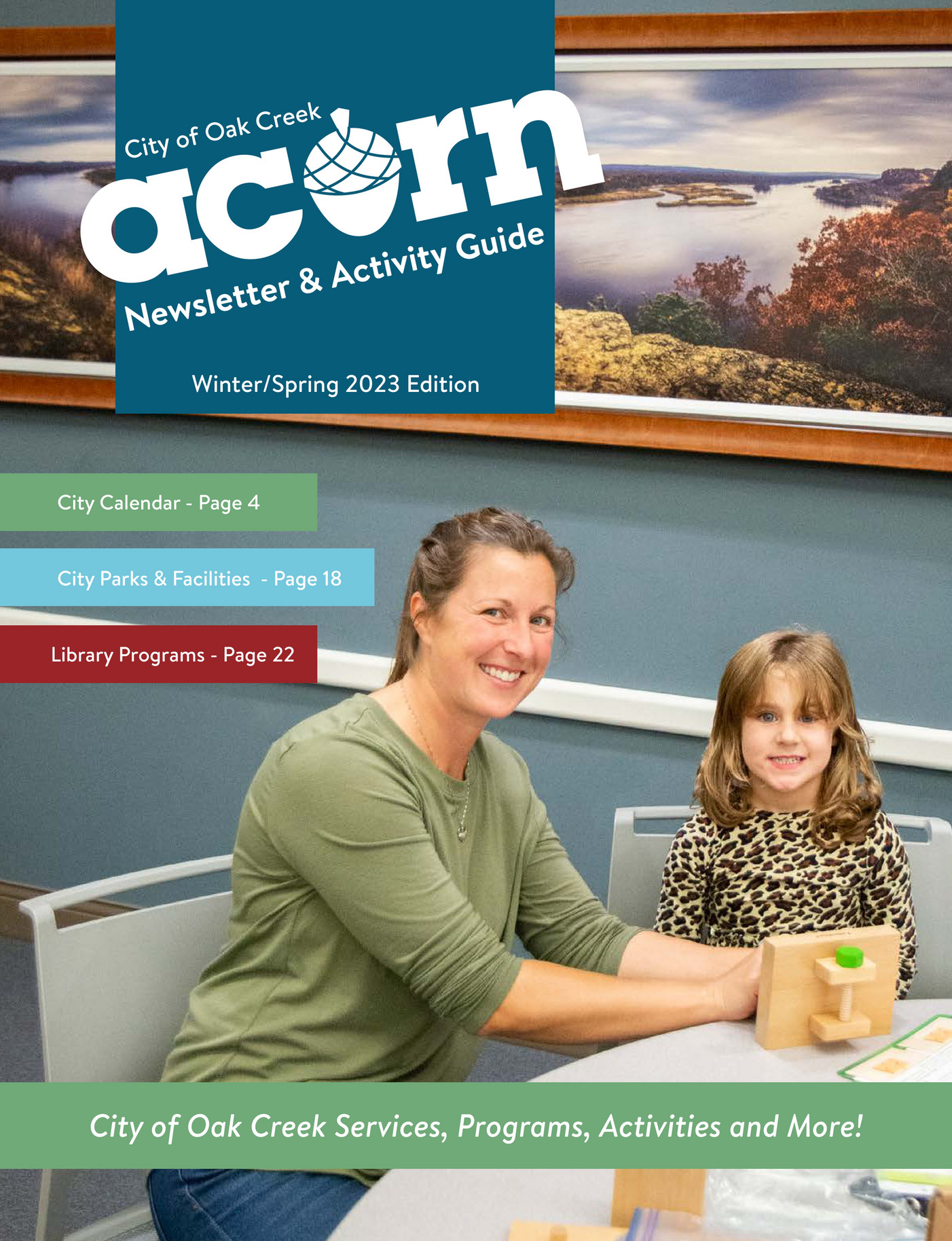 City of Oak Creek - Winter/Spring 2023 City of Oak Creek Acorn ...