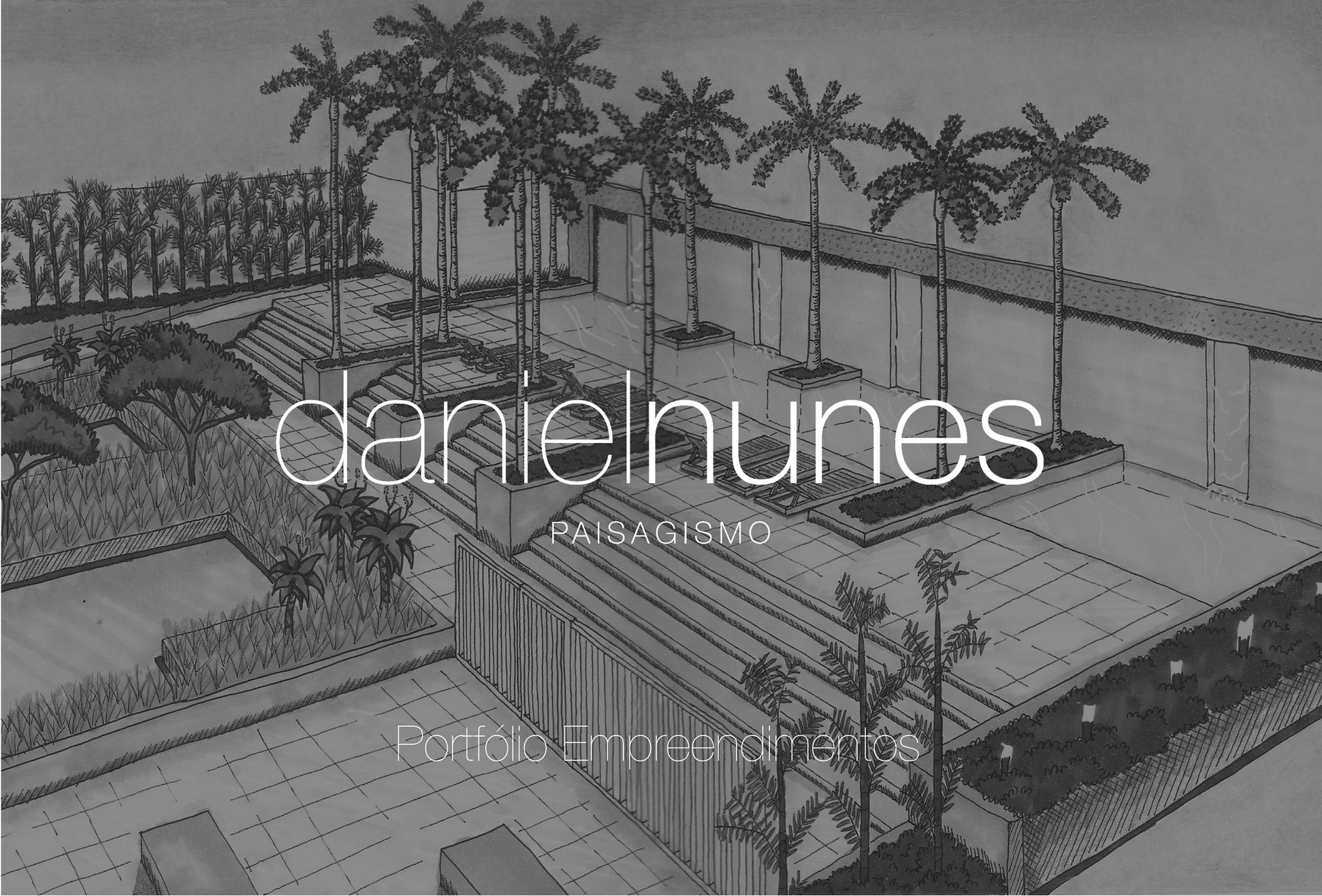 Daniel Nunes Paisagismo - Portfólio DN - Empreendimentos - Page 1 ...