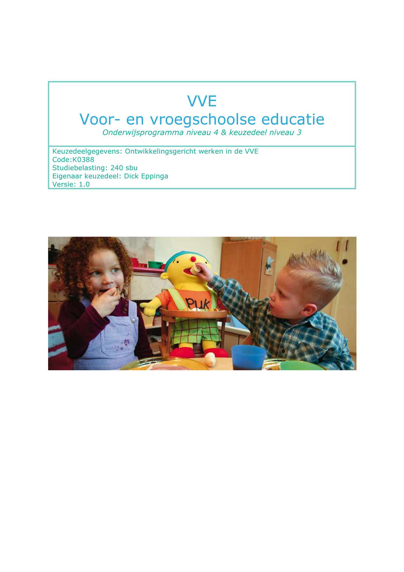Da Vinci College - K0388 Onderwijsprogramma Ontwikkelingsgericht werken in de VVE - Pagina 1