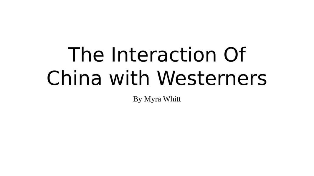 My publications - The Interaction Of China with Westerners - Page 1 ...