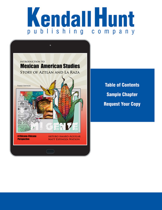 Kendall Hunt Publishing - Introduction to Mexican American Studies ...