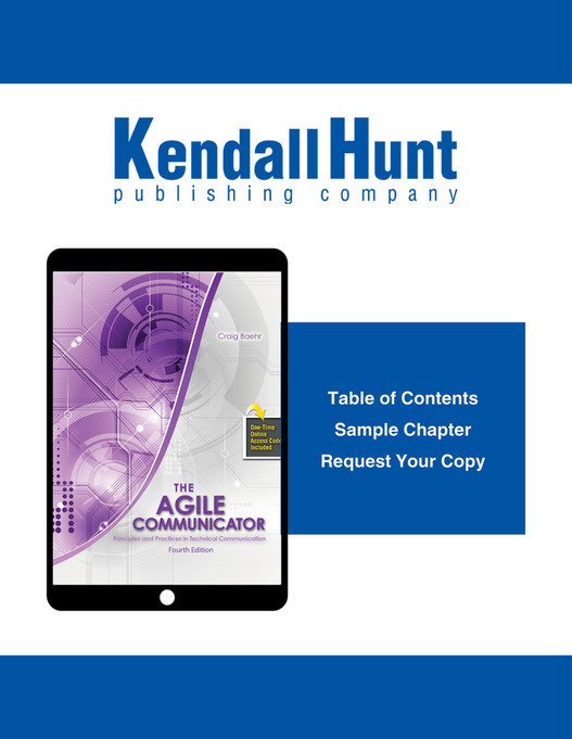 Kendall Hunt Publishing - The Agile Communicator: Principles and Practices in Technical ...