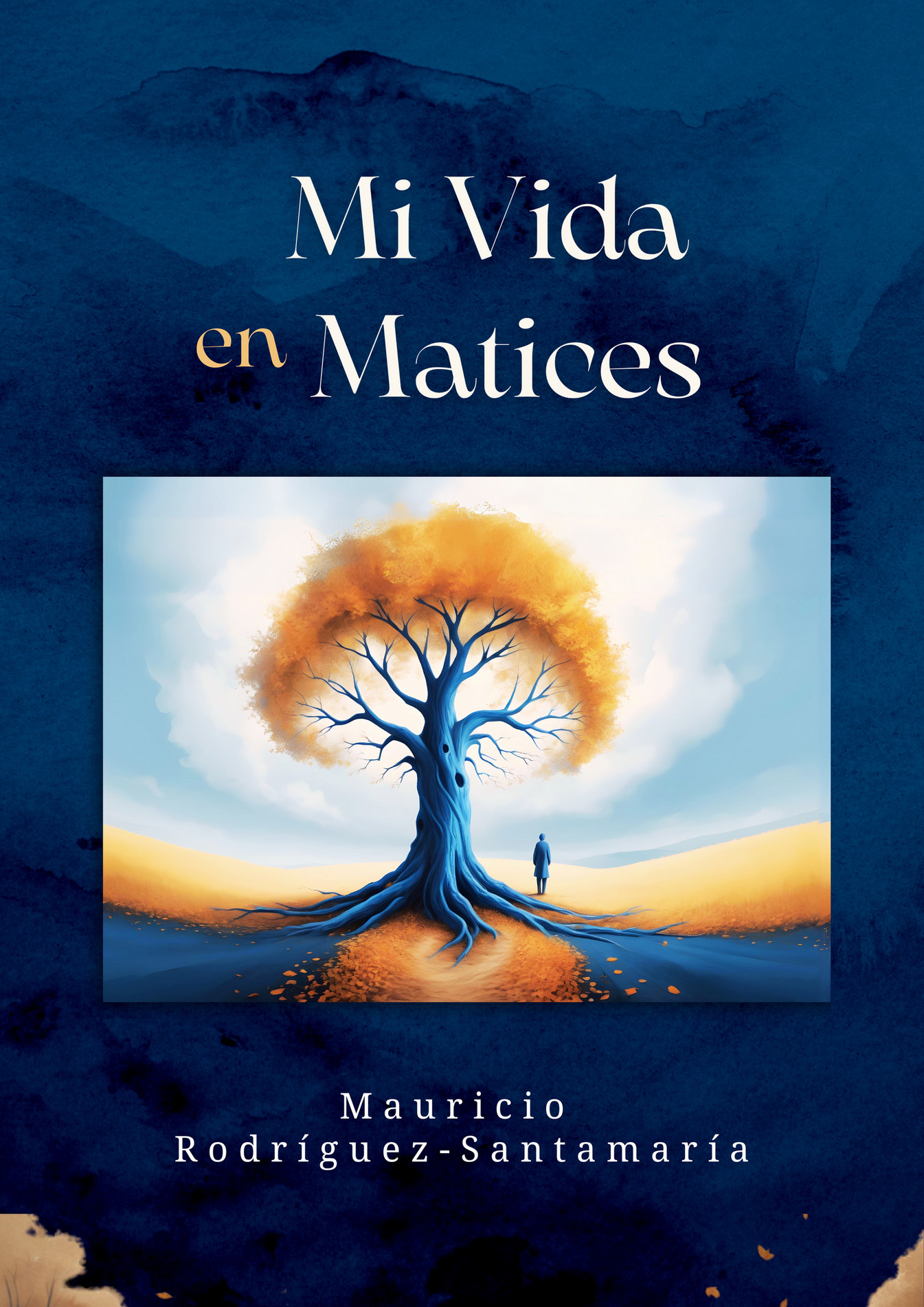 Virtual - Mi Vida en Matices - Mauricio Rodríguez Santamaría - Página 1 ...