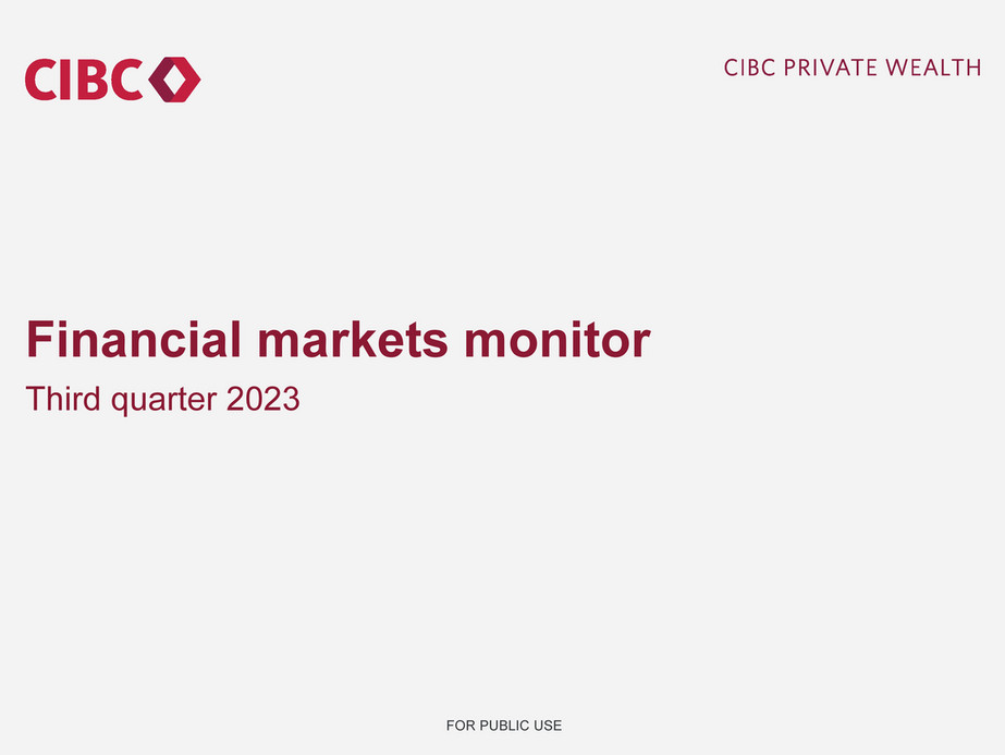CIBC Private Wealth Management - Q3 2023 Financial Markets - August ...