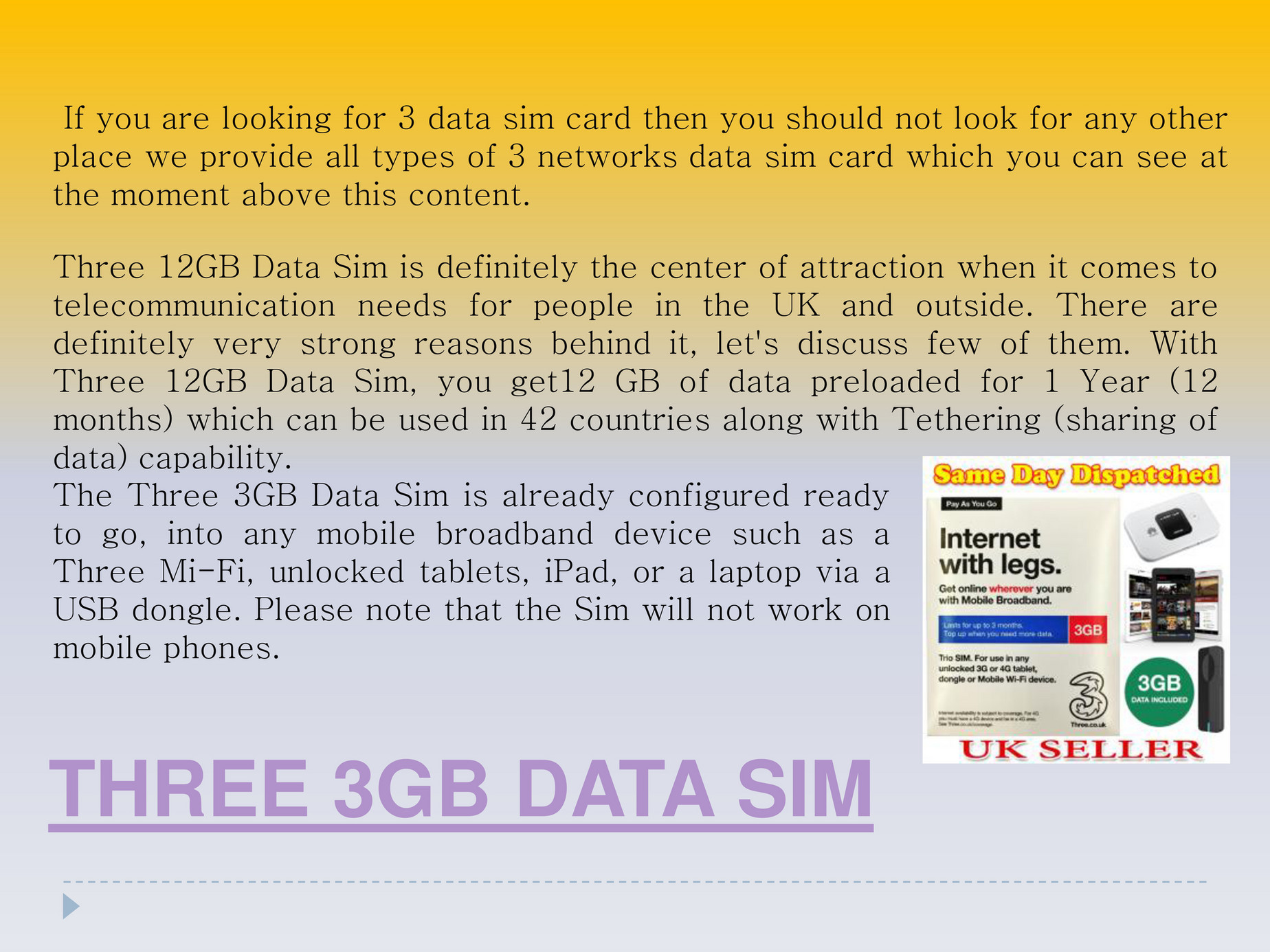Three12GBDataSim - THREE 3GB DATA SIM - Page 1 - Created with Publitas.com
