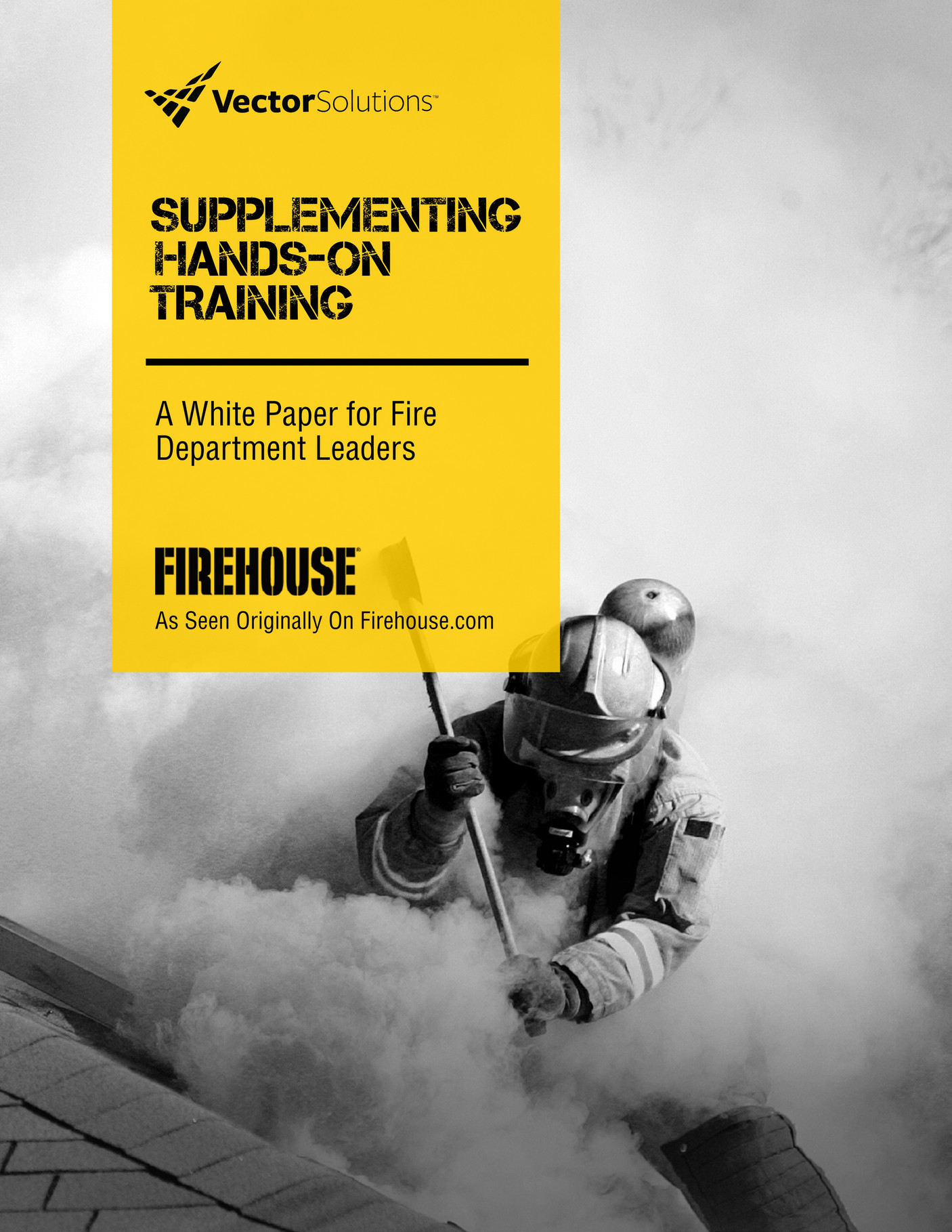 Vector Solutions Public Sector - White Paper - Why Fire Departments ... Vector Solutions Public Sector - White Paper - Why Fire Departments ...