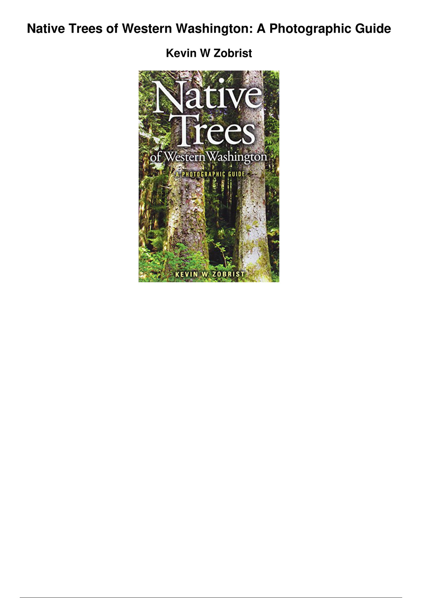 Perin - Native Trees Of Western Washington A Photographic Guide_PDF ...