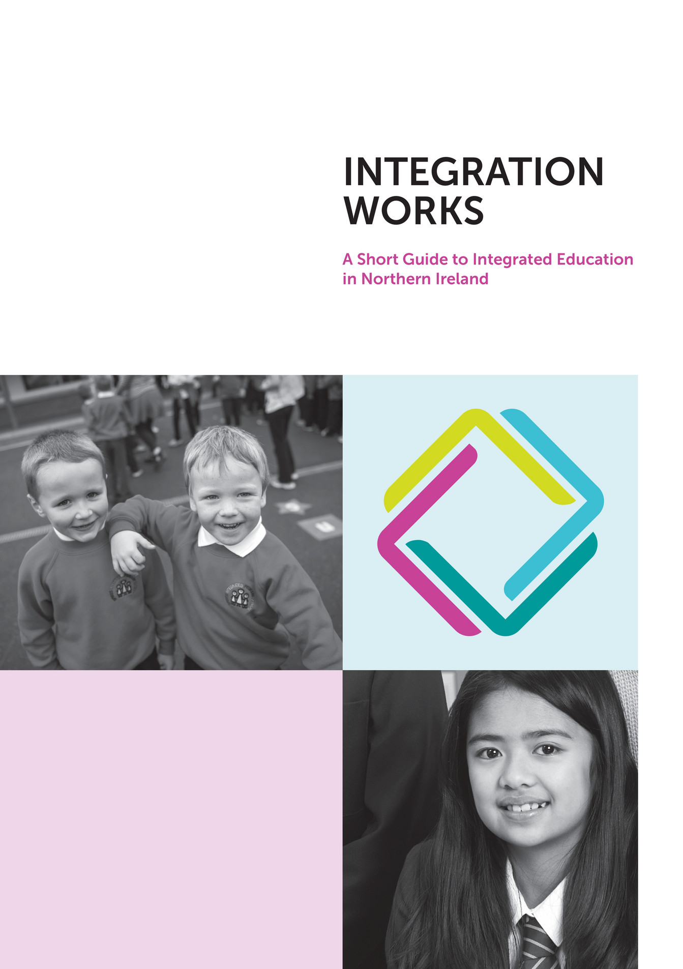 Integrated Education Fund - Integration Works a Short Guide to ...