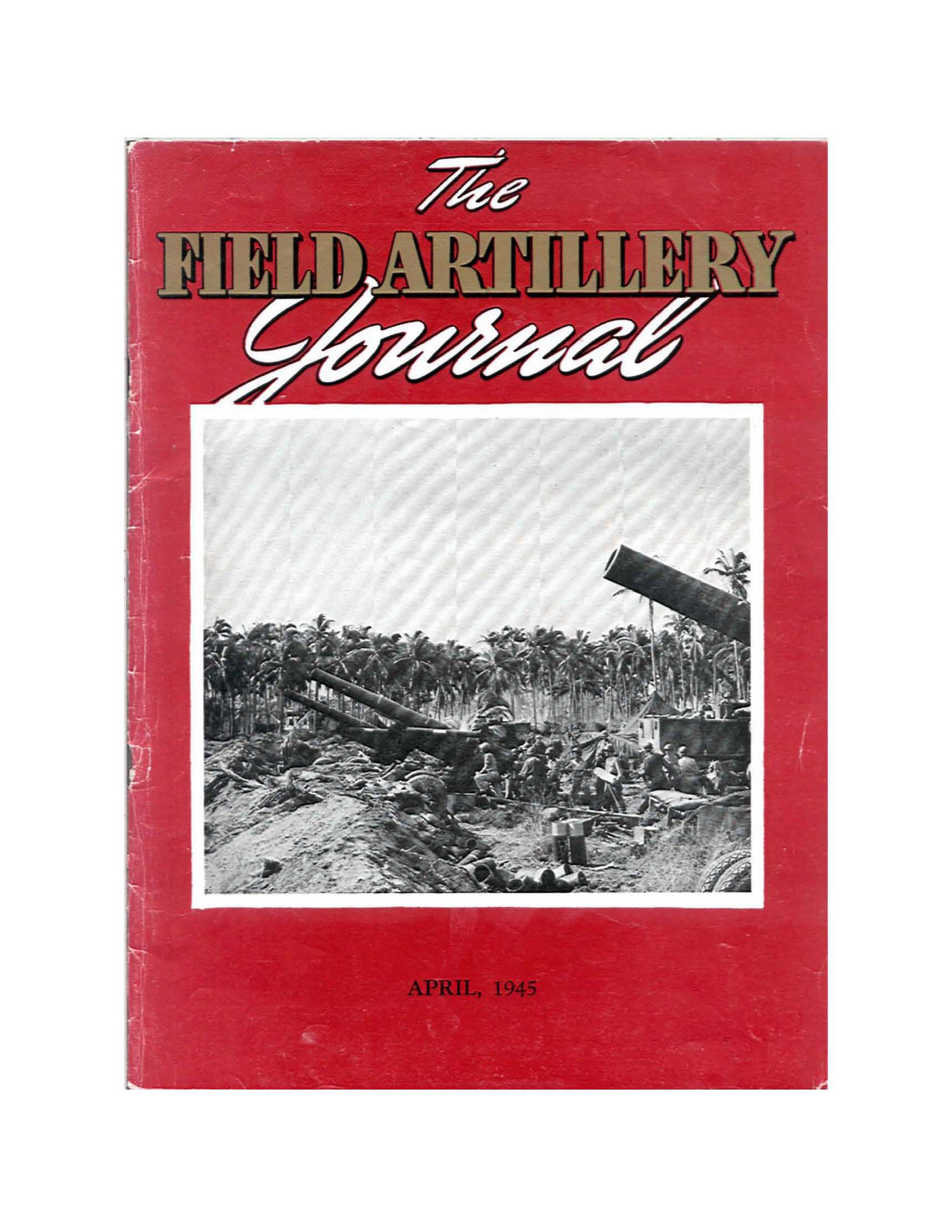 244thfieldartillerybattalion.com - Field Artillery Journal - April 1945 ...