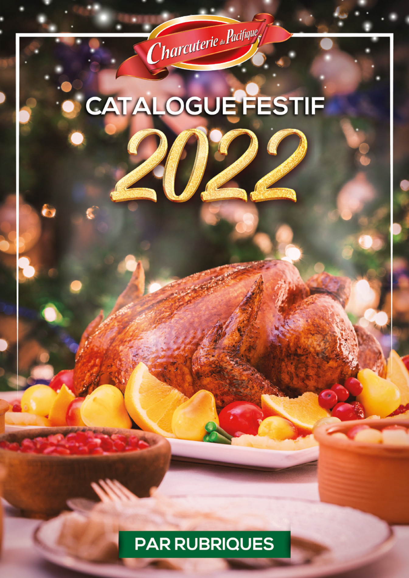 Charcuterie du Pacifique - Charcuterie du Pacifique - Catalogue Festif PAR RUBRIQUE 2022 - Page ...