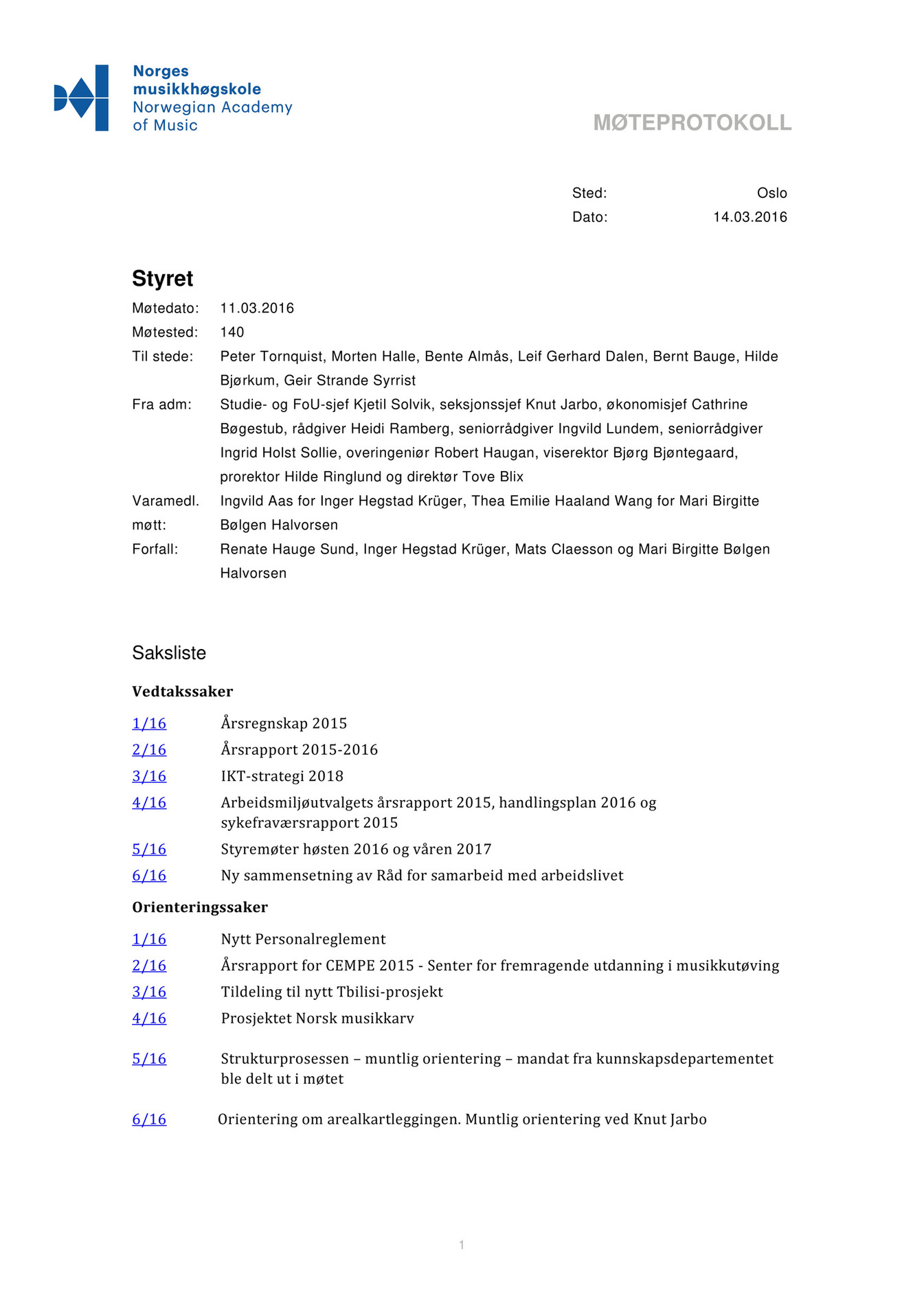 Norges musikkhøgskole - Protokoll-styremøtet-11.-mars-2016 - Page 1