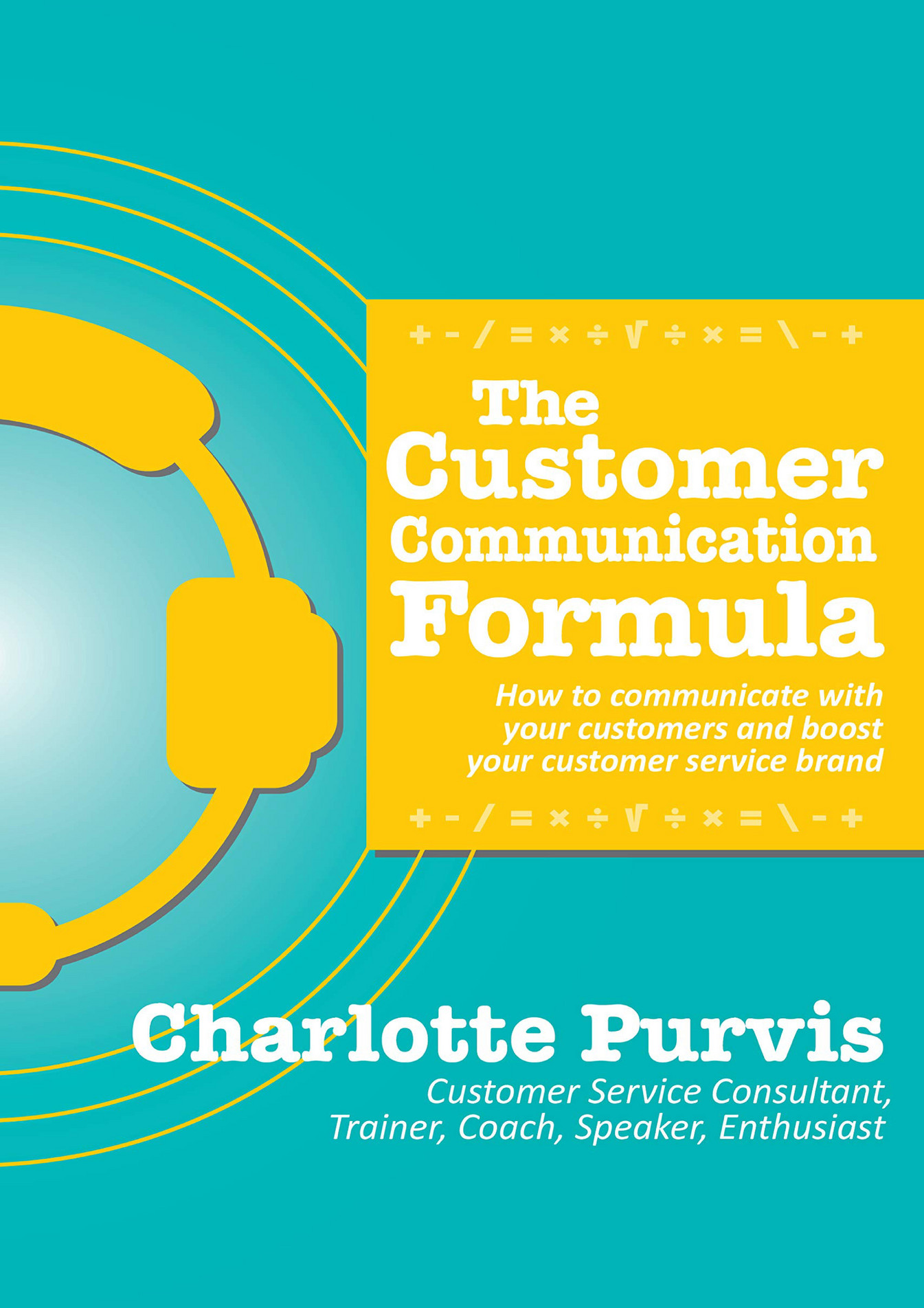 Publis Epub The Customer Communication Formula How To Communicate With Your Customers And