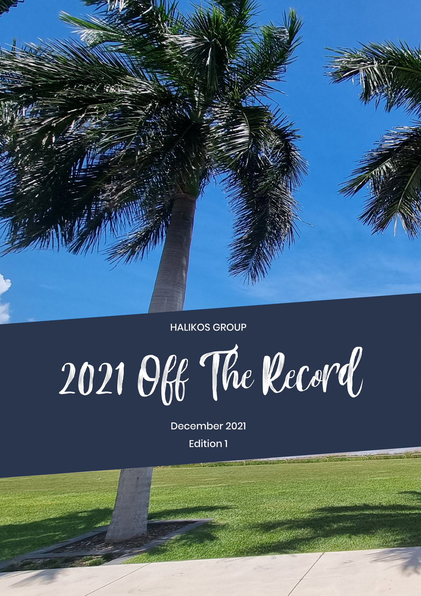 Halikos Group - Halikos Off The Record - Edition 1 - Page 1 - Created ...