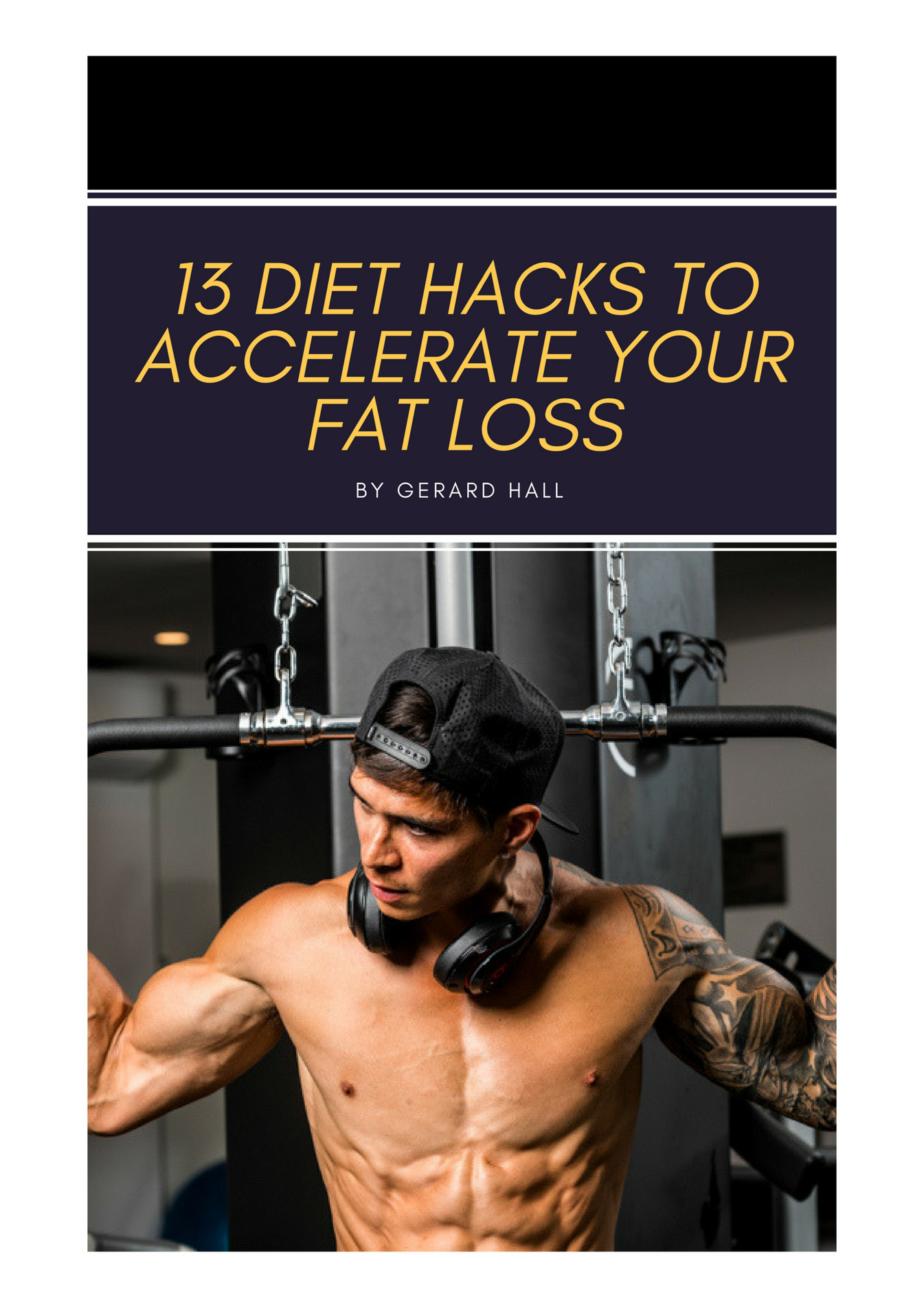 Gerard Hall - E-book - 13 Diet Hacks - Page 4-5 - Created with Publitas.com