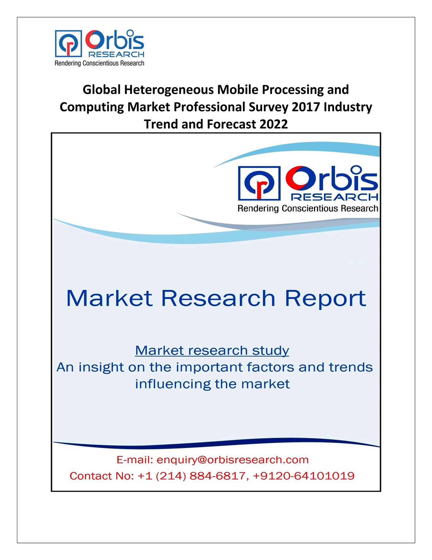 Research Reports - Global Heterogeneous Mobile Processing and Computing ...