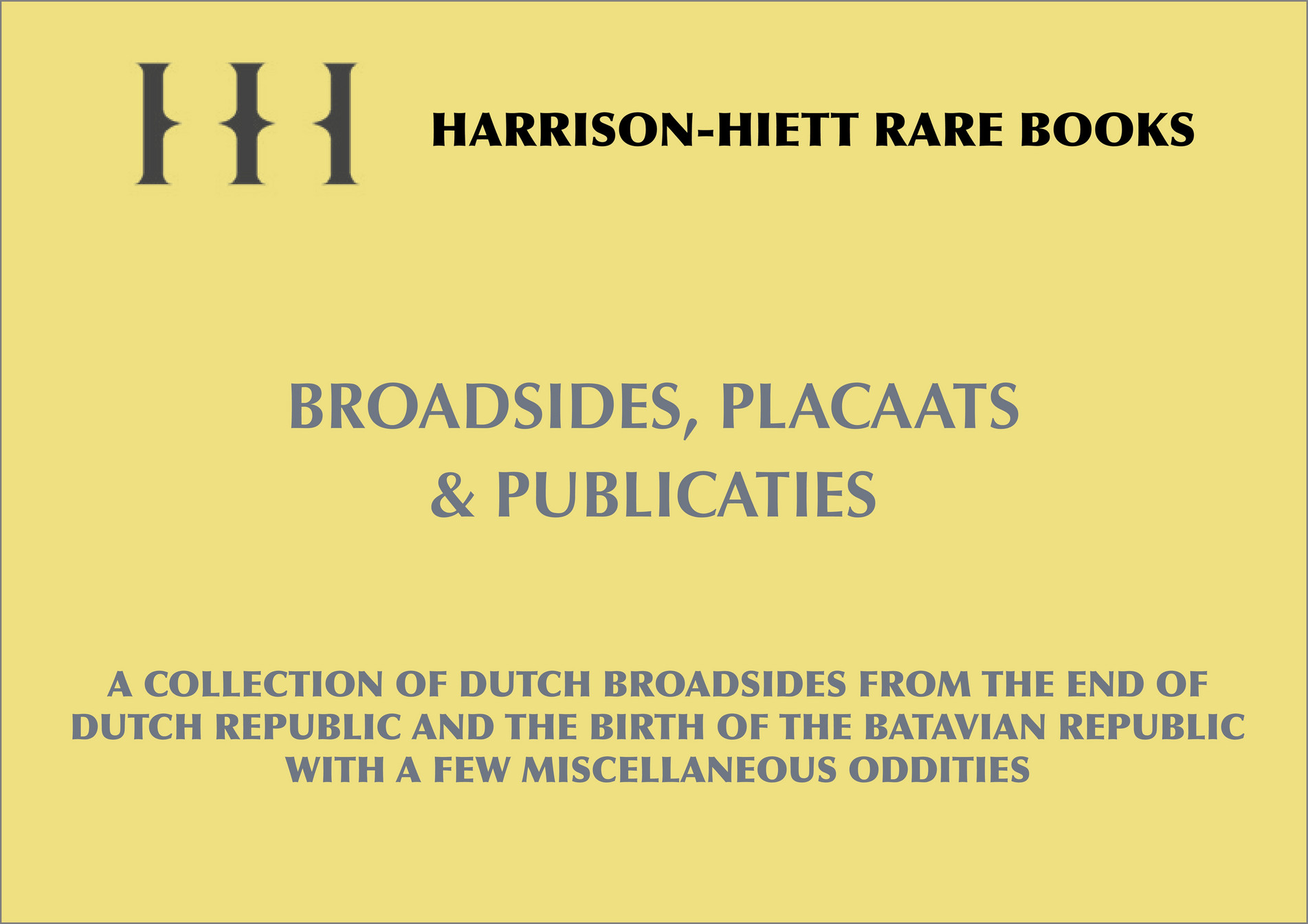 Harrison-Hiett Rare Books - Broadsides catalogue 2022 - Page 1 ...