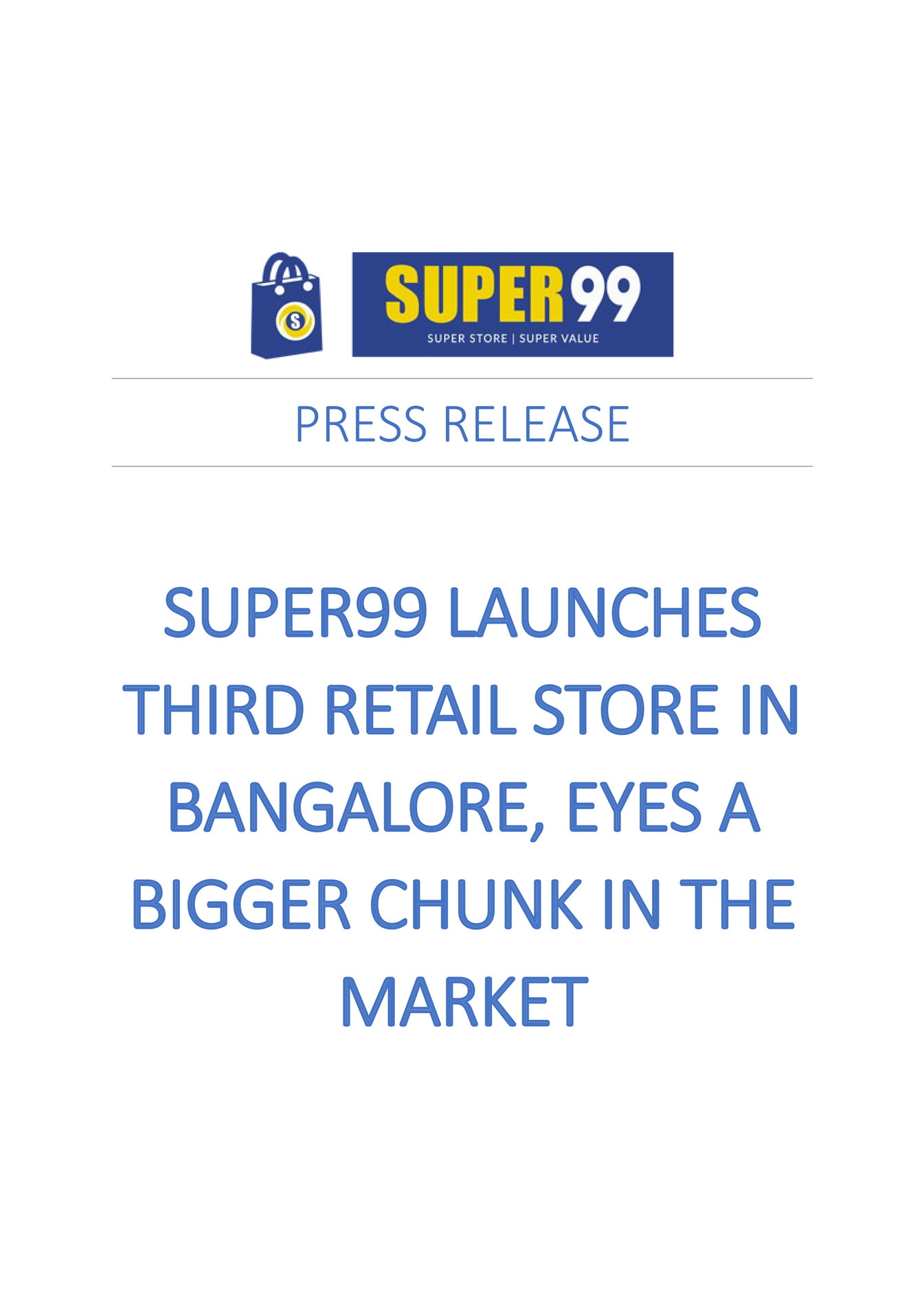 super99 - Super99 Launches Third Retail Store In Bangalore, Eyes A ...