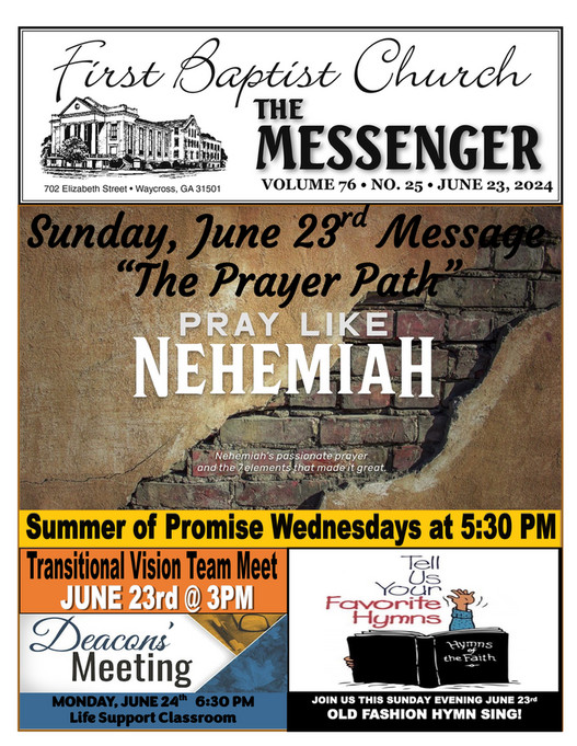 First Baptist Church Waycross, GA - The Messenger, Sunday, June 23 ... First Baptist Church Waycross, GA - The Messenger, Sunday, June 23 ...