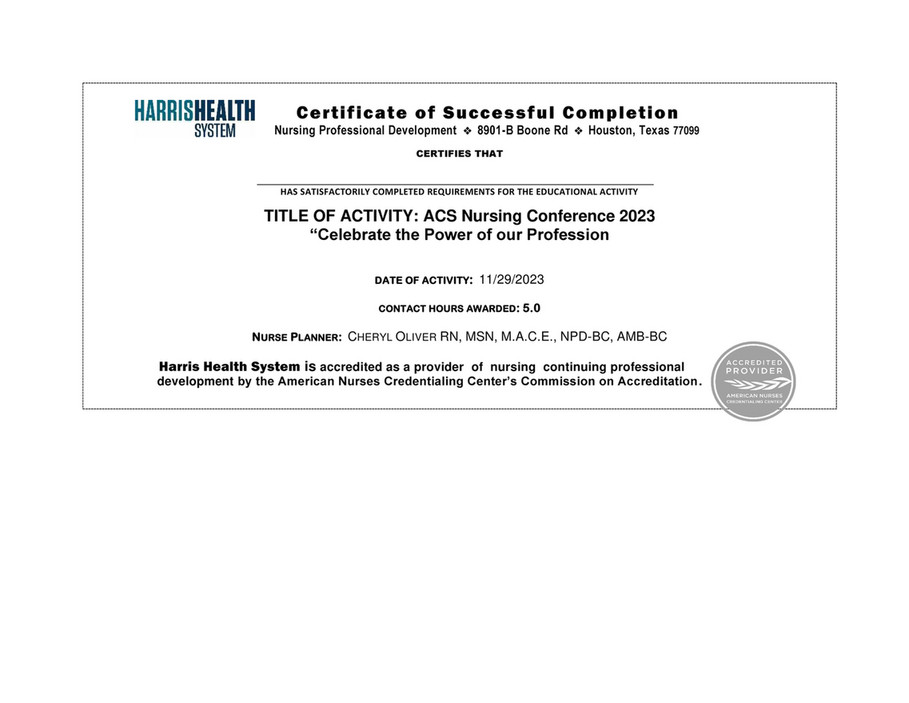 Harris Health System - CNE Certificate ACS Nursing Conference Fall 2023.docx - Page 1 - Created ...