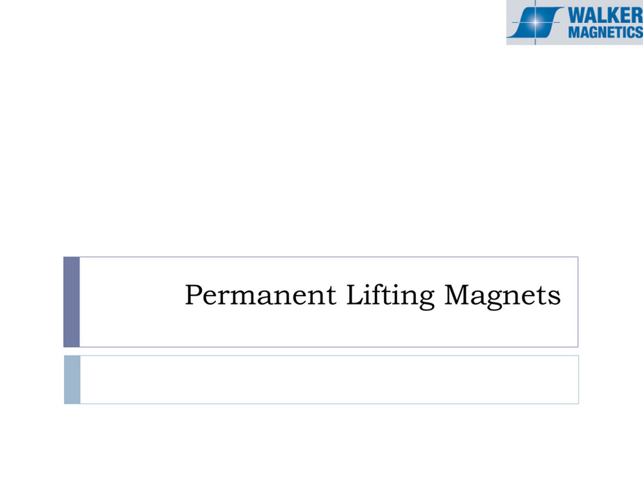 Walker Magnetics Group, Inc. - Permanent Lifting Magnets - Page 1 ...