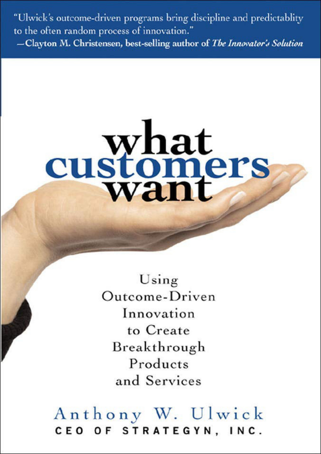 Aubrey - DOOWNLOAD What Customers Want Using Outcome Driven Innovation to Create Breakthrough ...