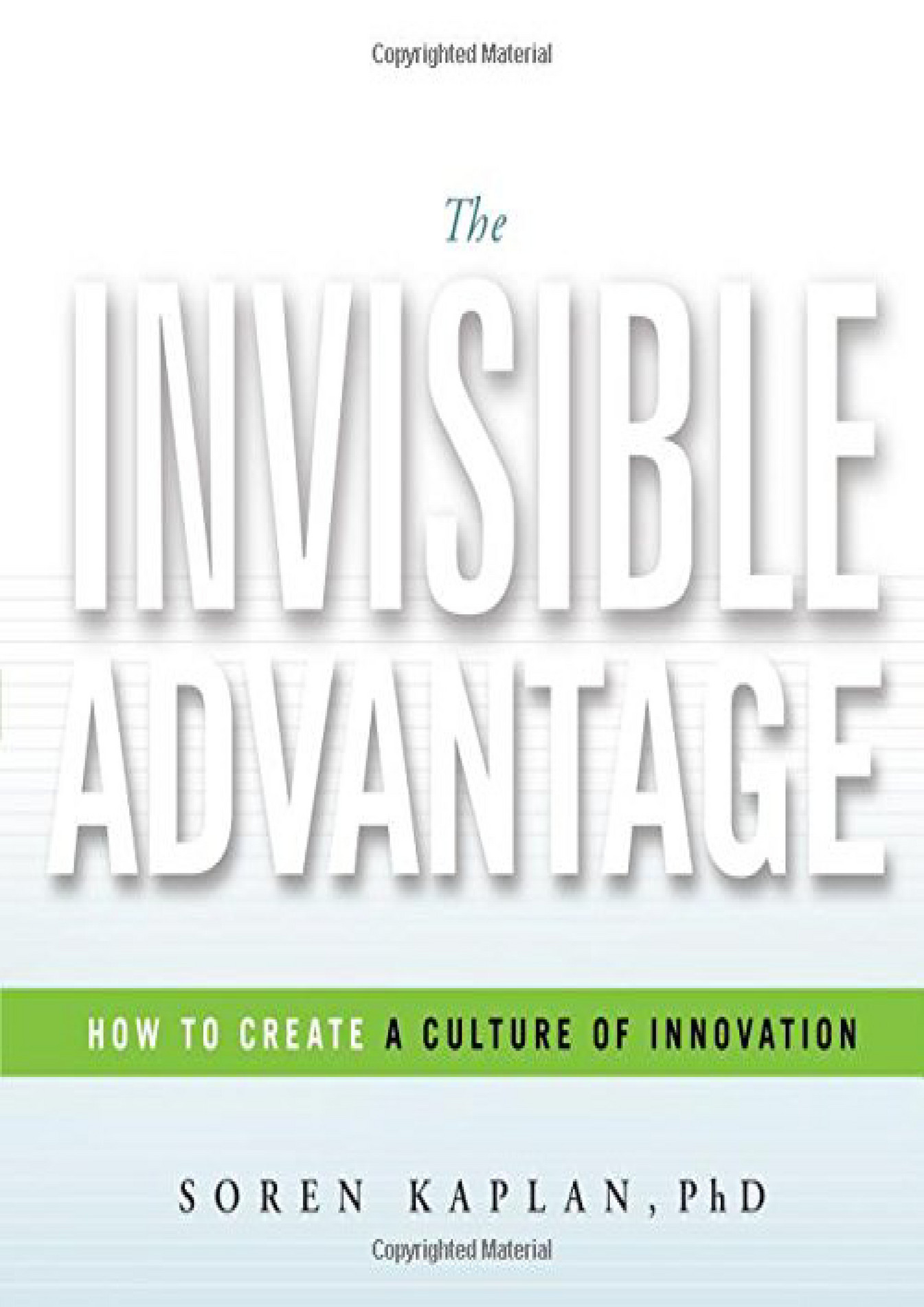 Joey - The Invisible Advantage How to Create a Culture of Innovation ...