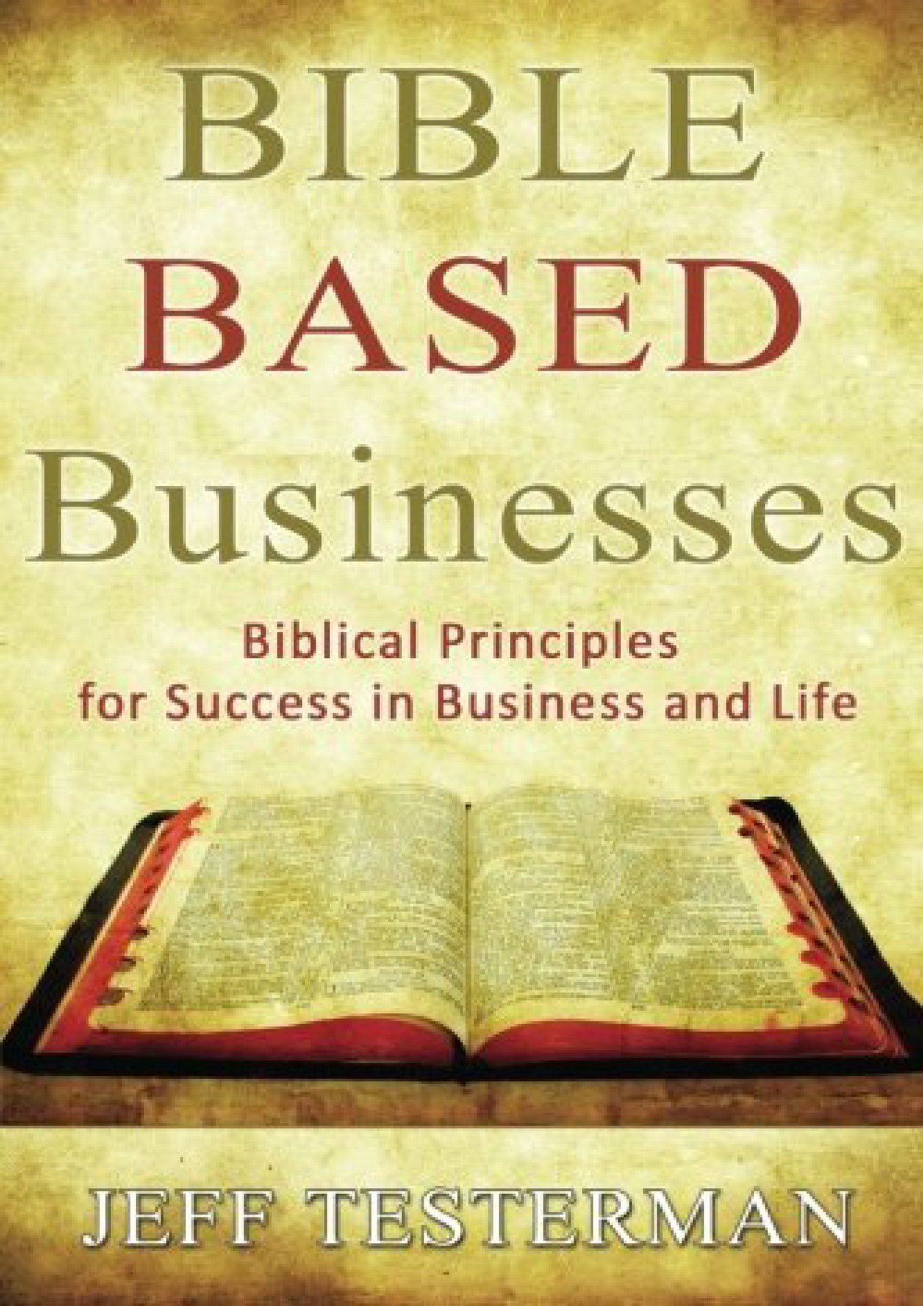 Milton - Bible Based Businesses Biblical Principles for True Success in ...