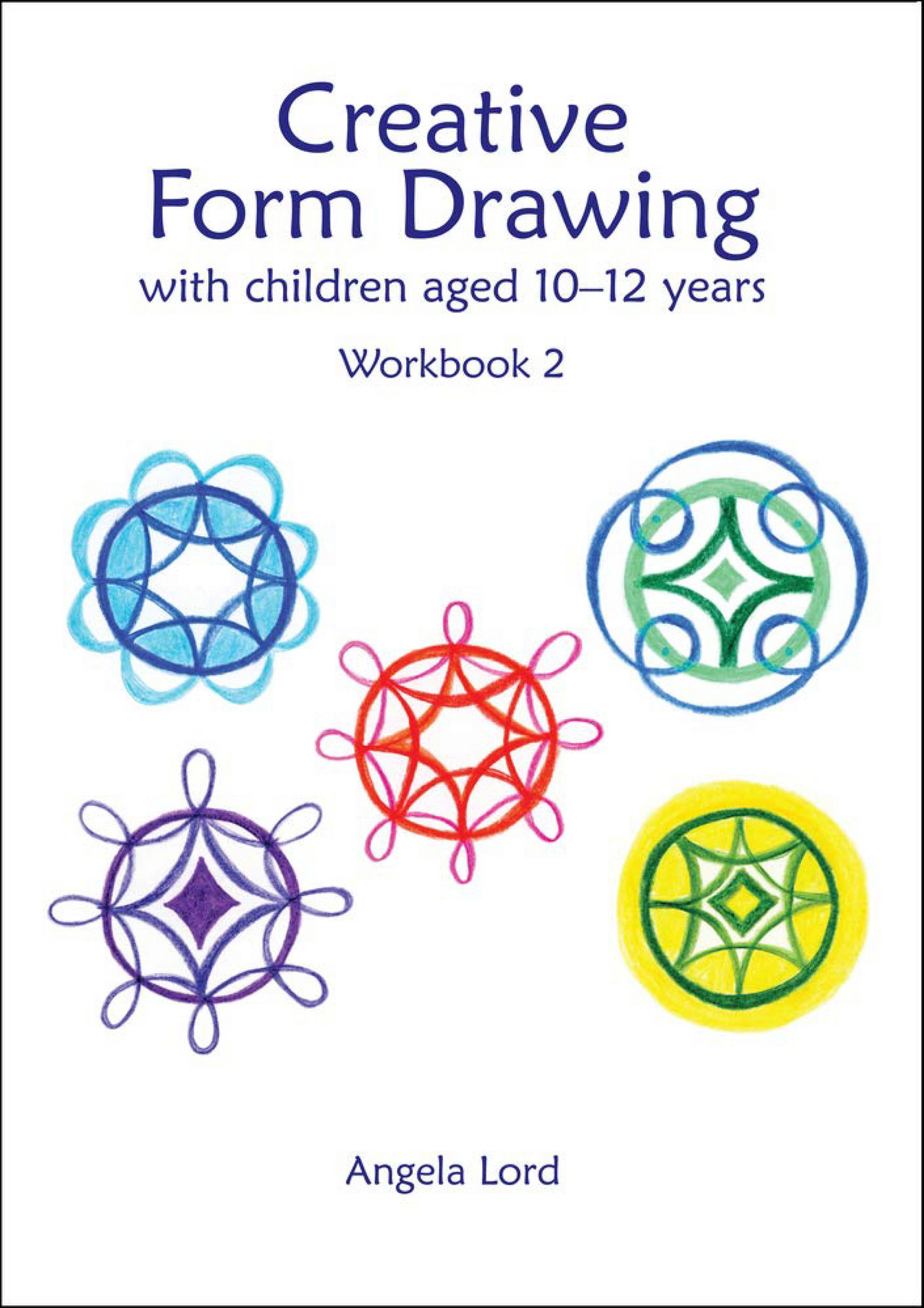 Milton - Creative Form Drawing With Children Aged 10 12 Education ...