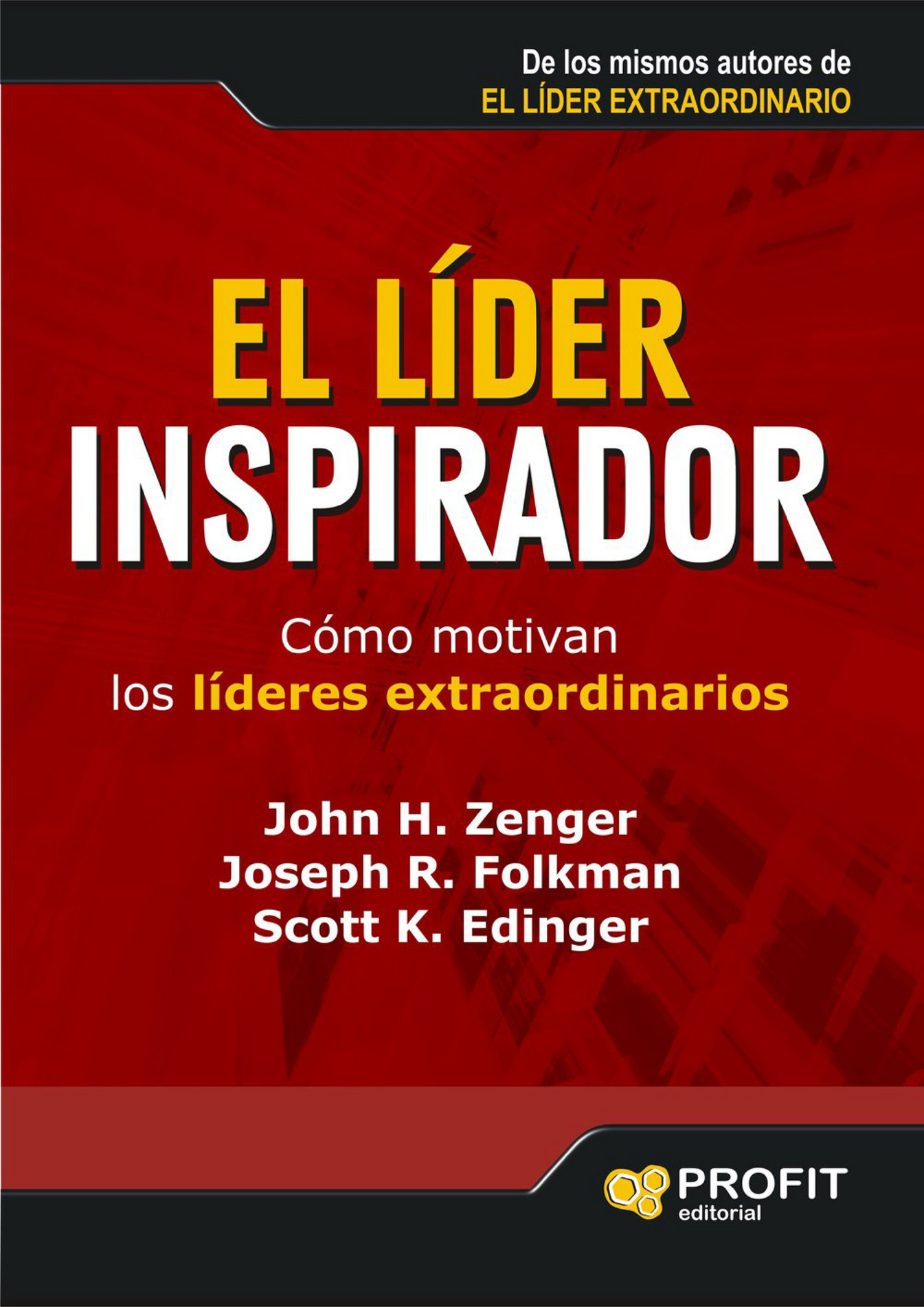 Milton - EL LIDER INSPIRADOR Cómo motivan los líderes extraordinarios ... Milton - EL LIDER INSPIRADOR Cómo motivan los líderes extraordinarios ...