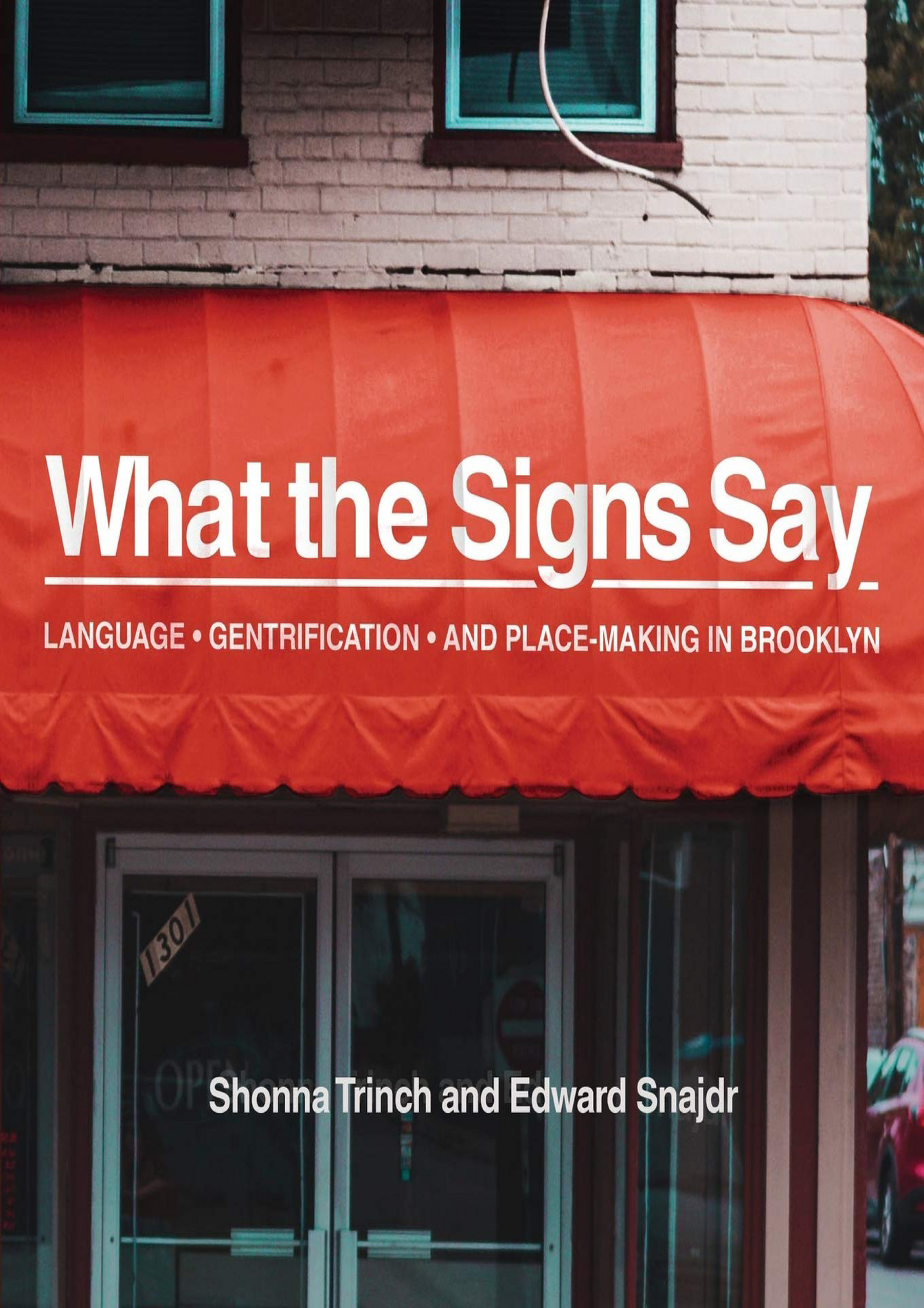 Alicia - READ What the Signs Say Language Gentrification and Place ...