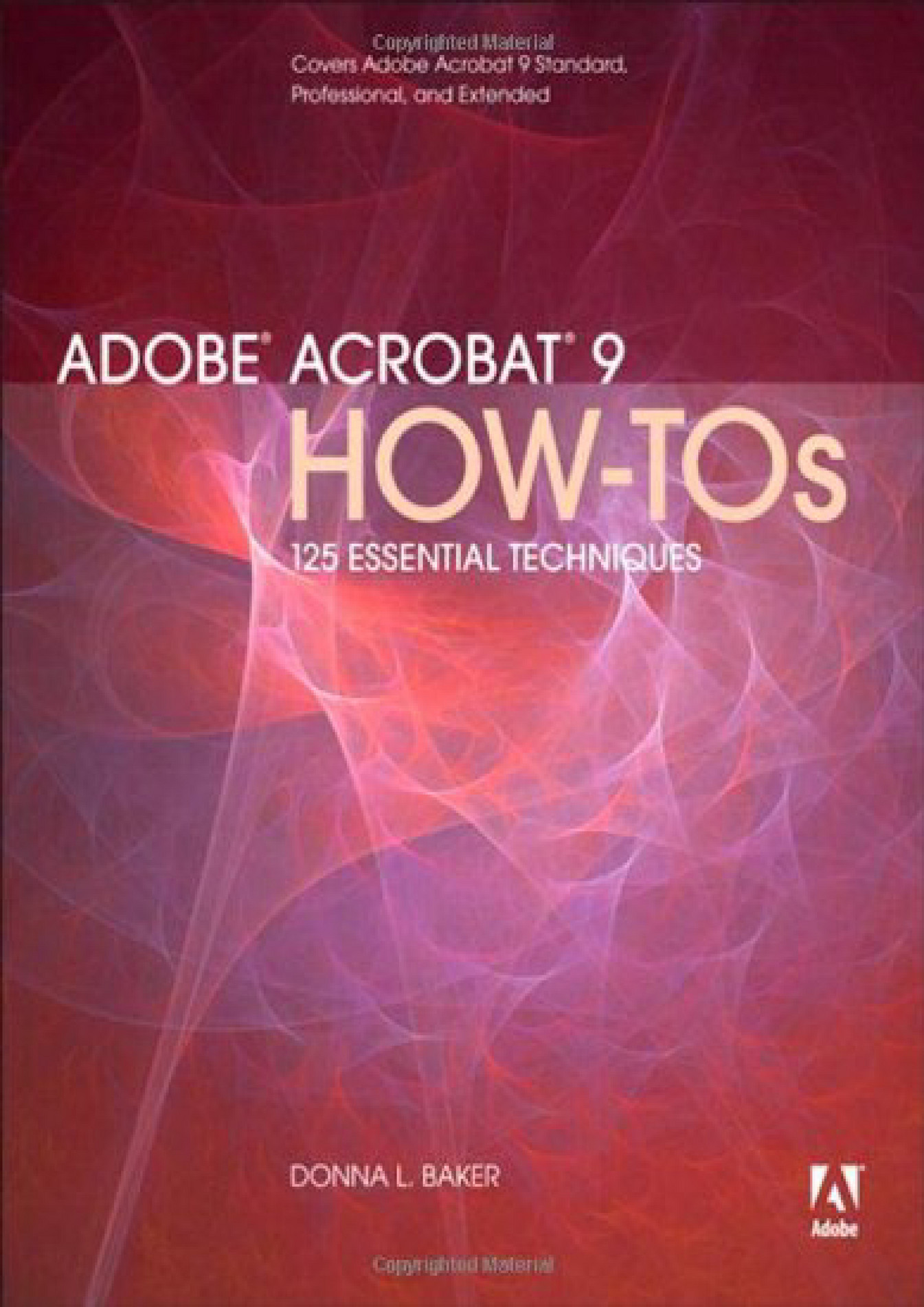 eBOOK - READ Adobe Acrobat 9 How Tos 125 Essential Techniques - Page 1 ...