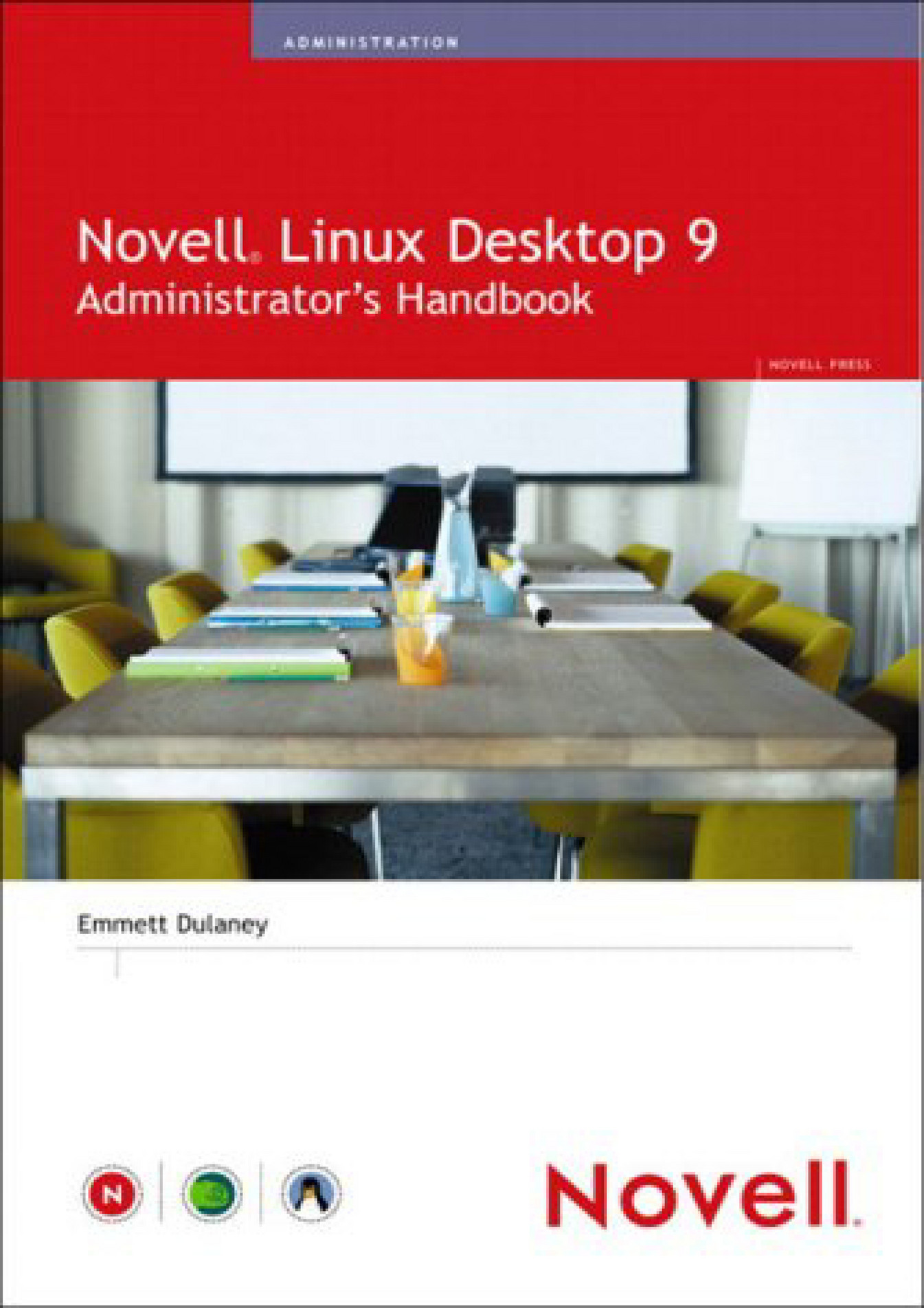 eBOOK - READ Novell Linux Desktop 9 Administrator s Handbook - Page 1 ...