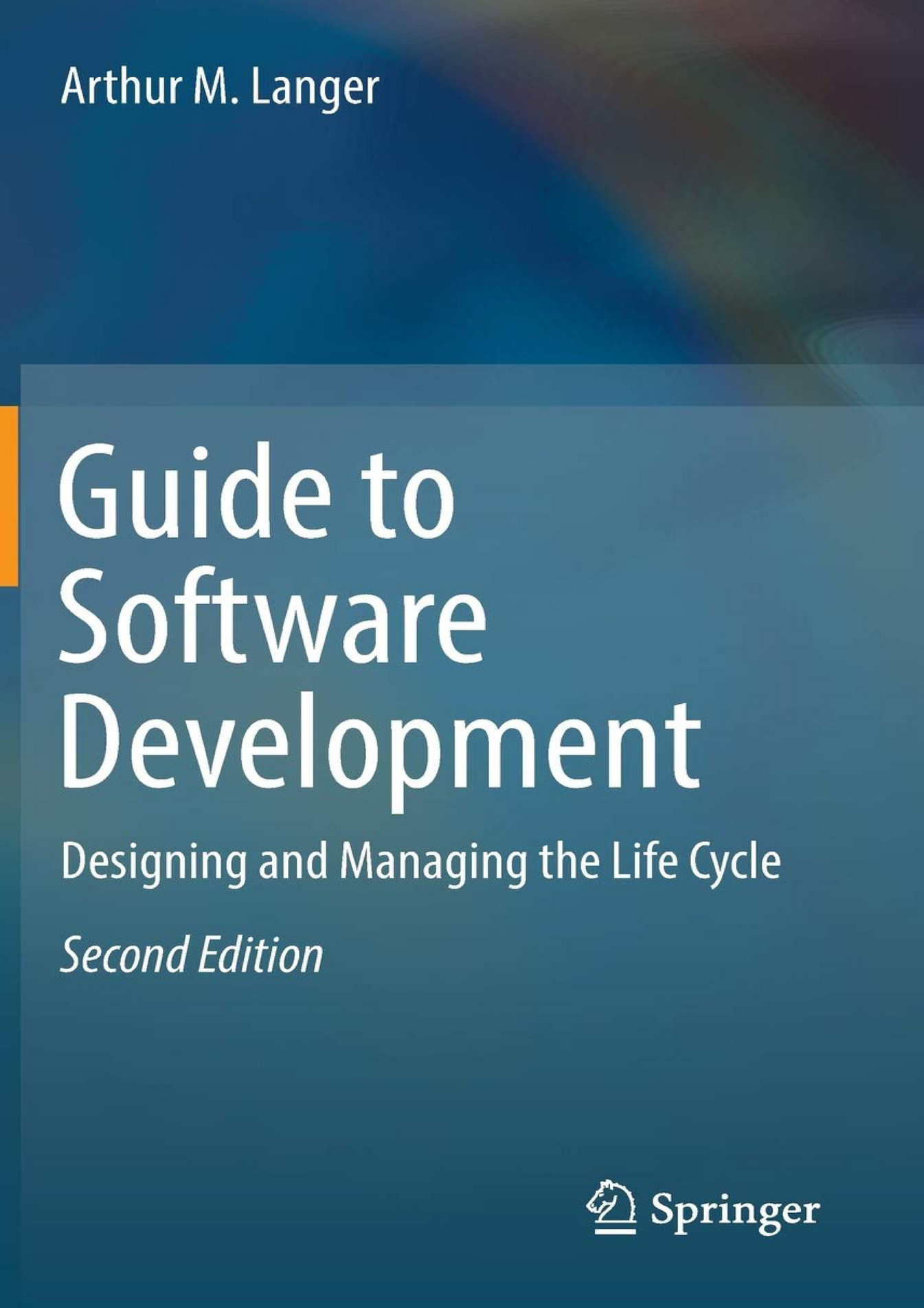 eBOOK - READ Guide to Software Development Designing and Managing the ...