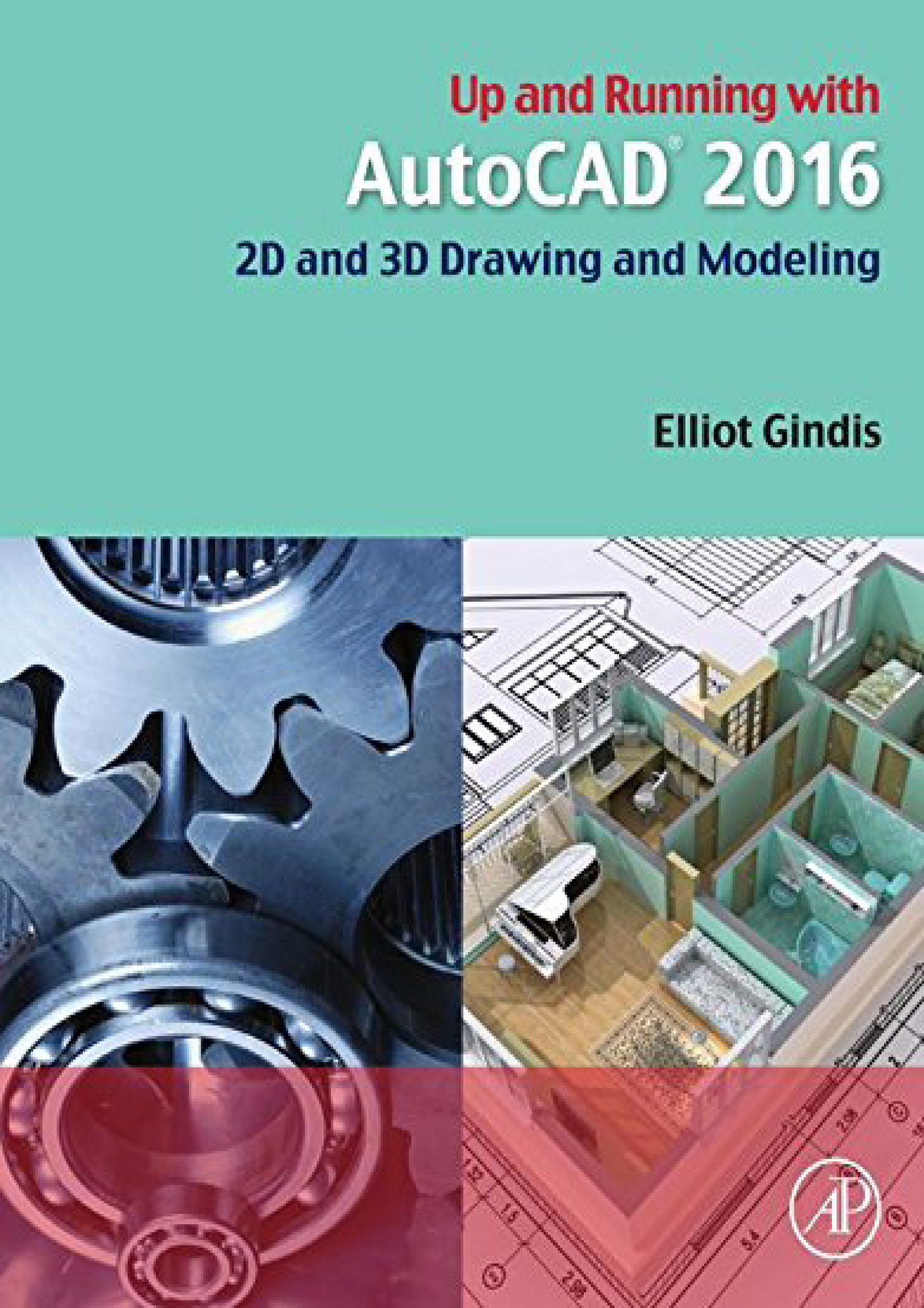 eBOOK - READING Up and Running with AutoCAD 2016 2D and 3D Drawing and ...