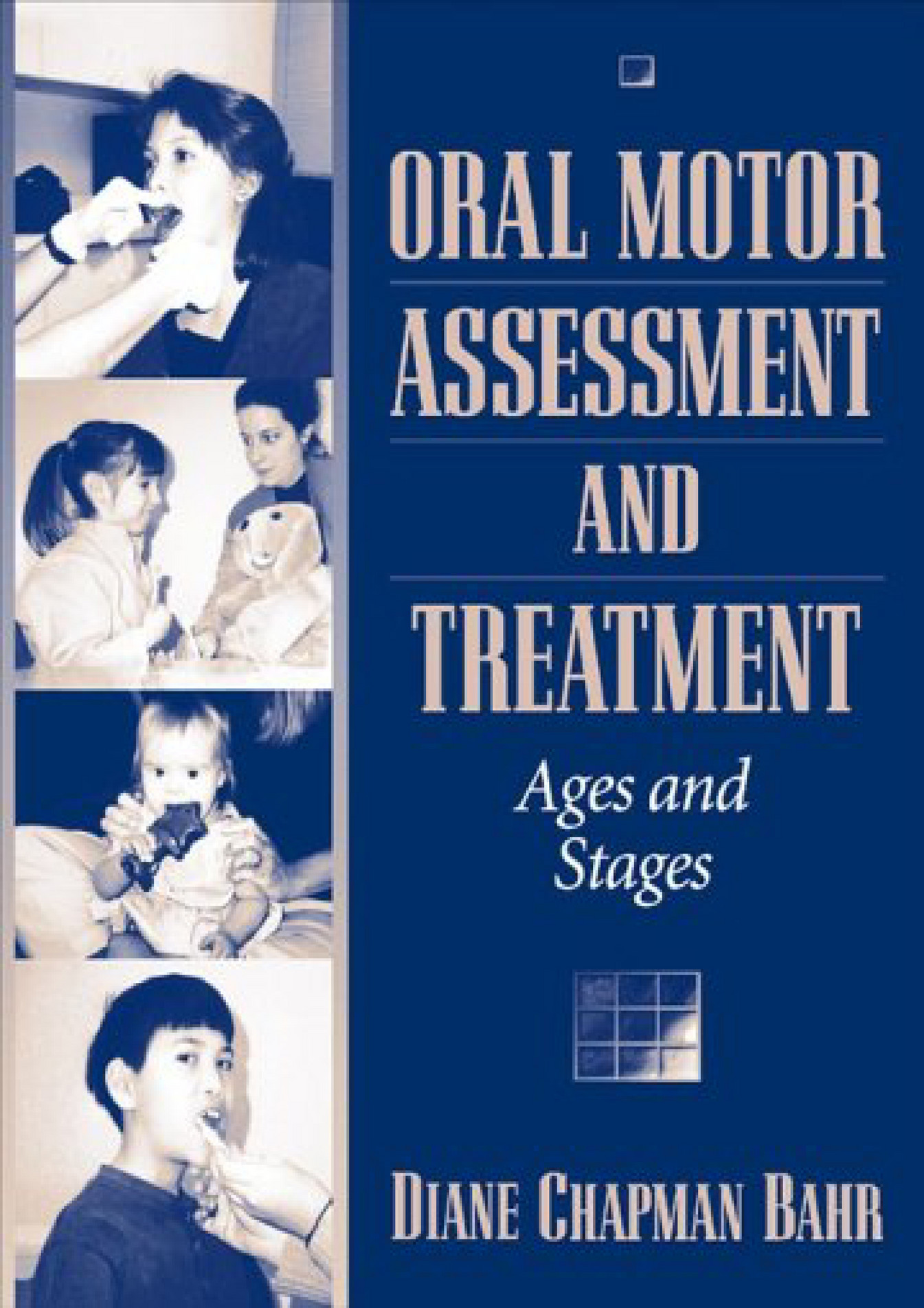 eBOOK - DOWNLOAD Oral Motor Assessment and Treatment Ages and Stages ...