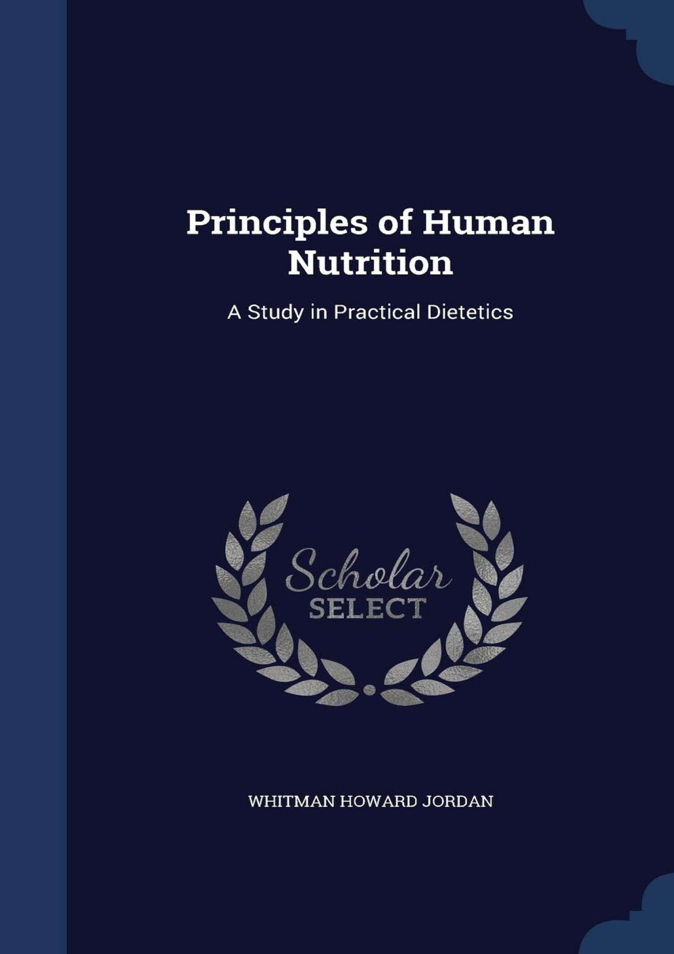 eBOOK - READ Principles of Human Nutrition A Study in Practical ...