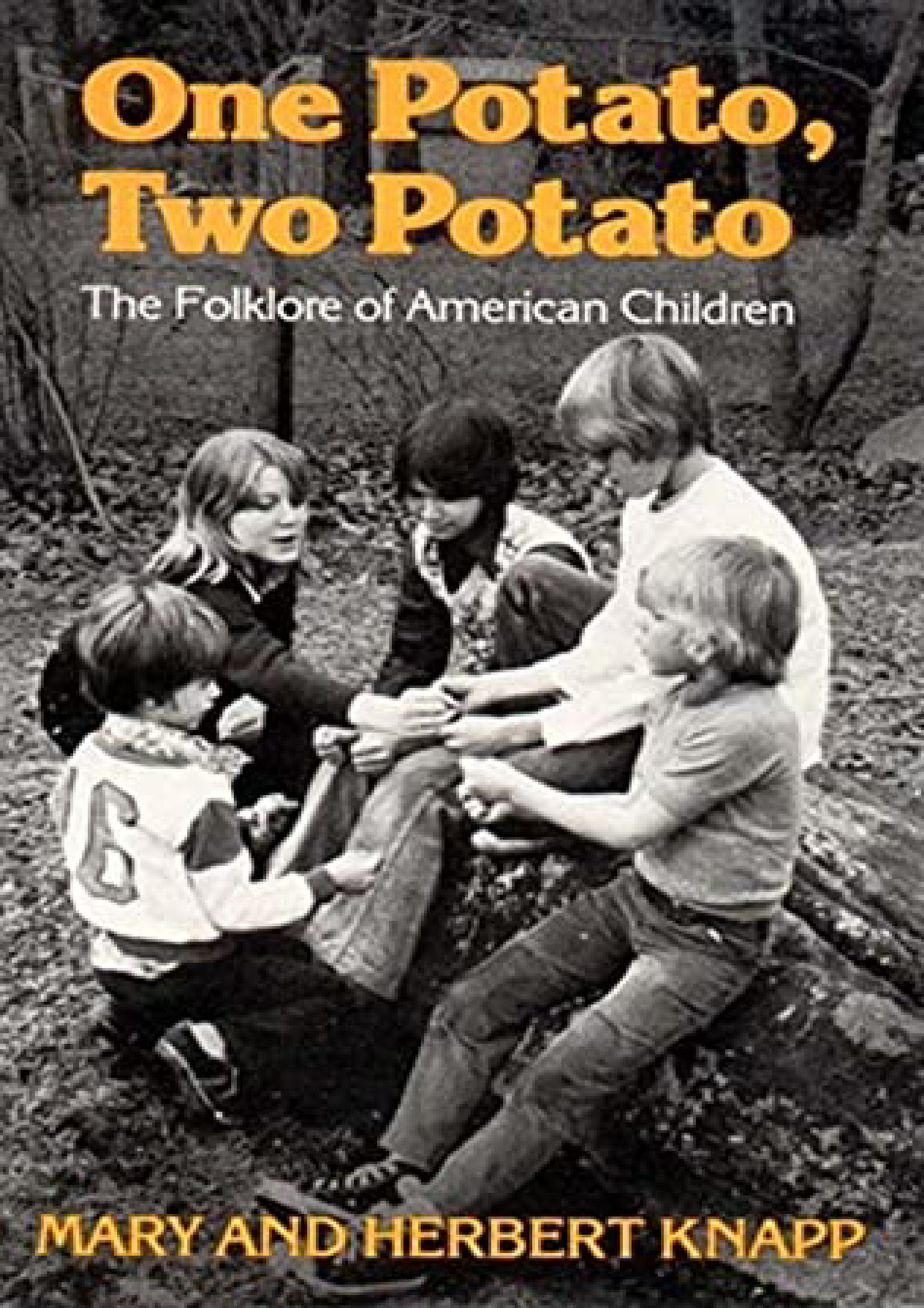 Carrol - BOOK One Potato Two Potato The Folklore of American Children ...