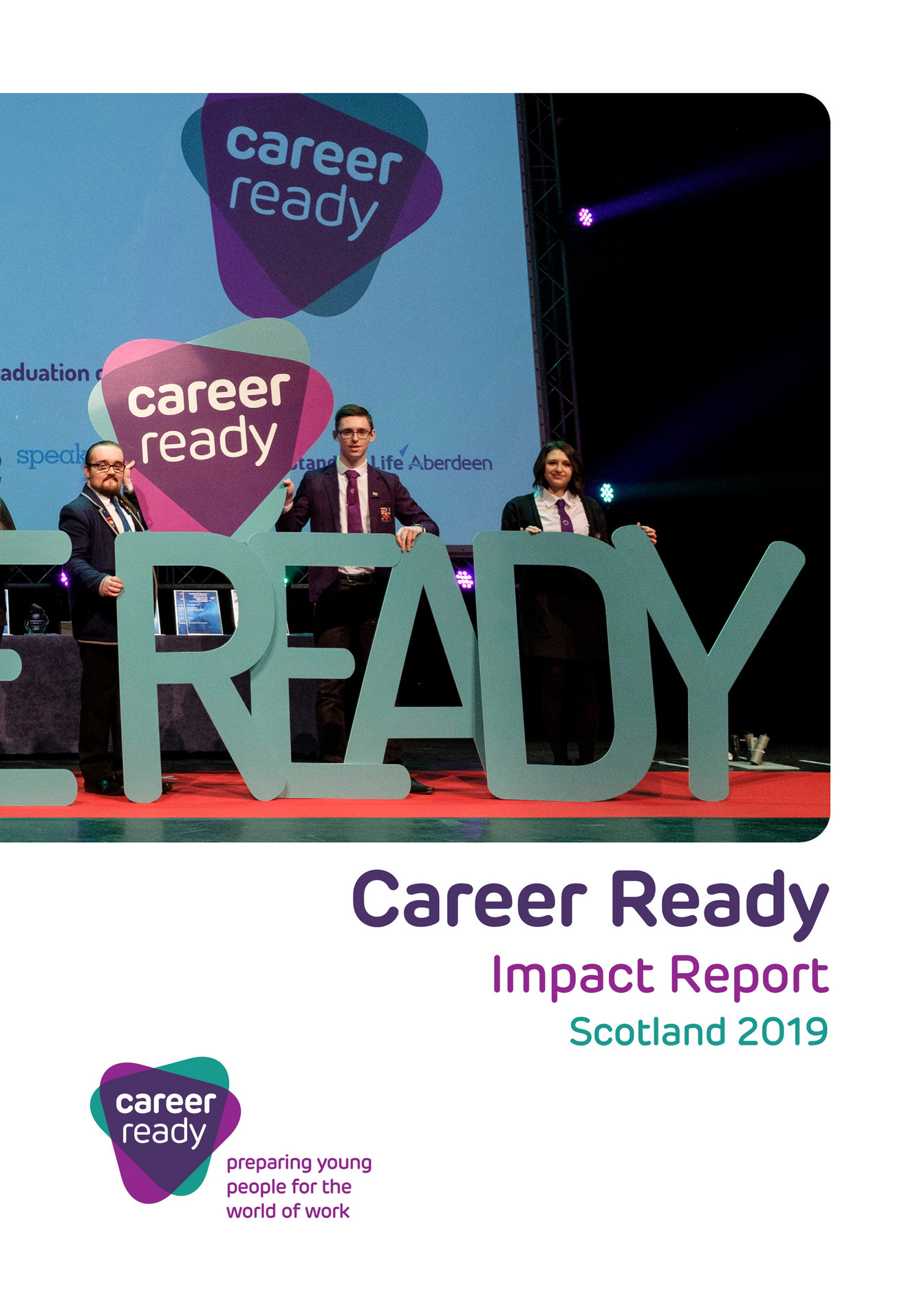 Career Ready - Career Ready Impact Report SCOTLAND 2019 with hyperlinks ... Career Ready - Career Ready Impact Report SCOTLAND 2019 with hyperlinks ...
