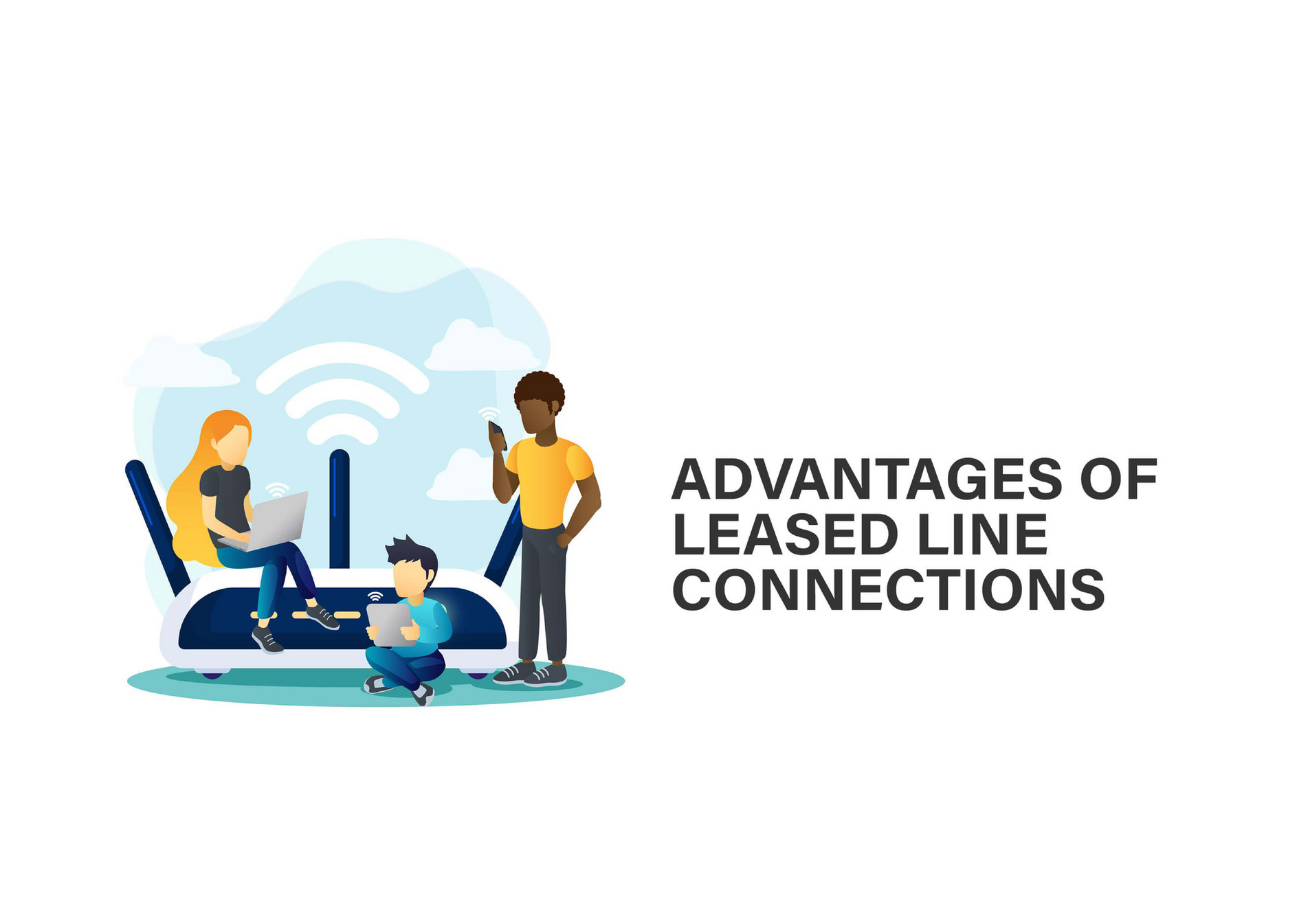 Advantages of Leased Line Connections | Leased Line Benefits | Asianet ...