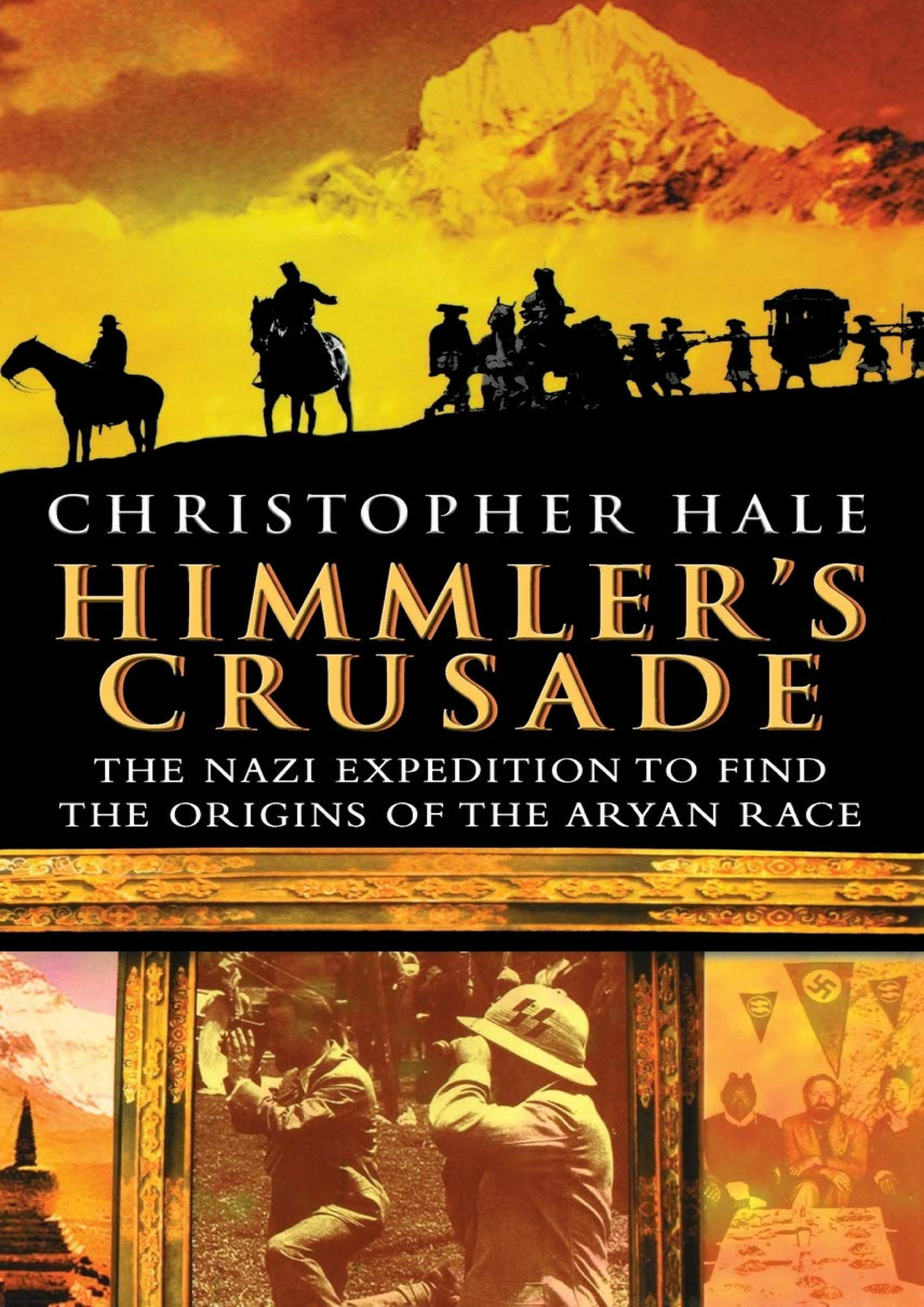 e-Book - DOWNLOAD Himmler s Crusade The Nazi Expedition to Find the Origins of the Aryan Race ...
